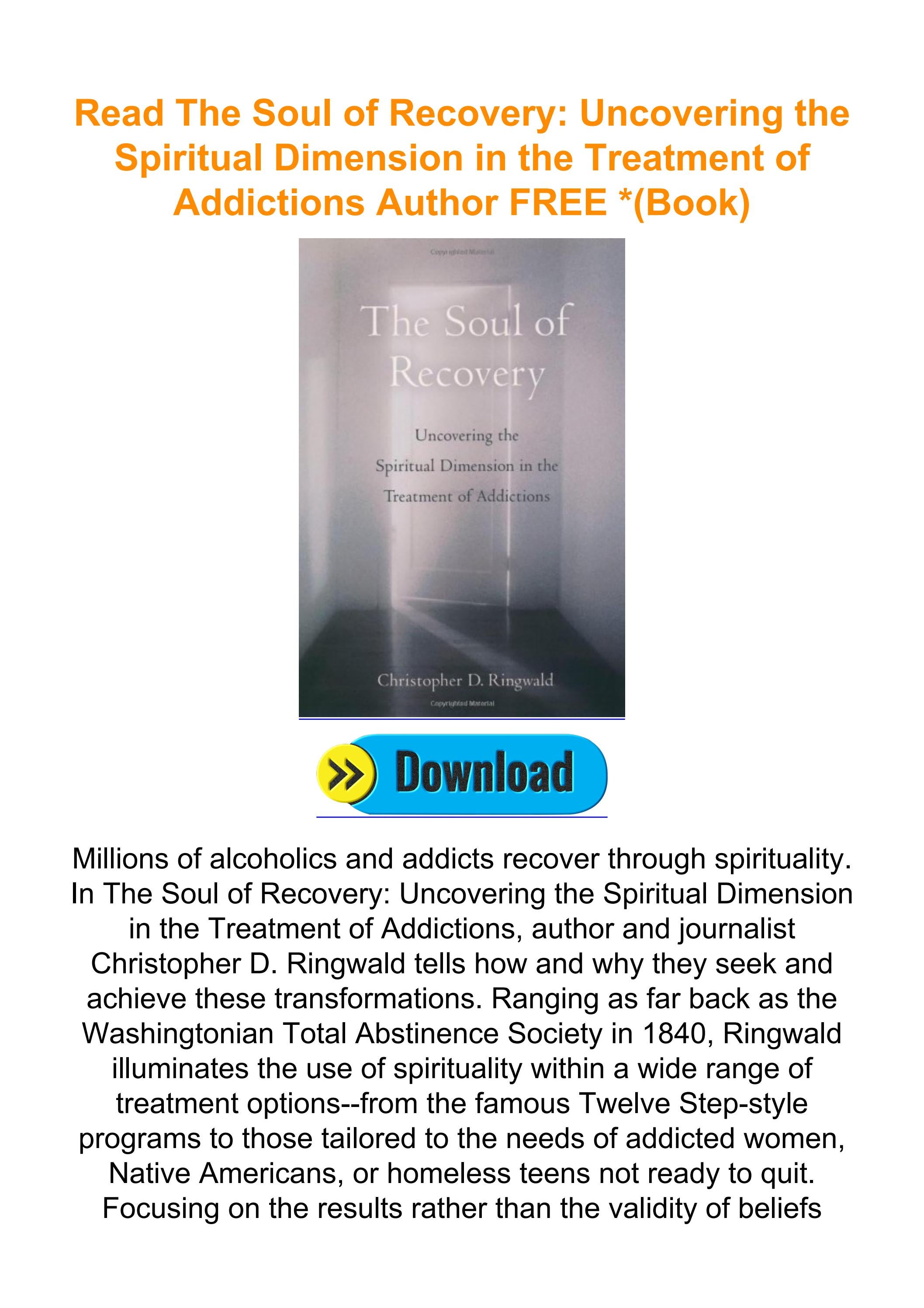 Read The Soul of Recovery: Uncovering the Spiritual Dimension in the ...