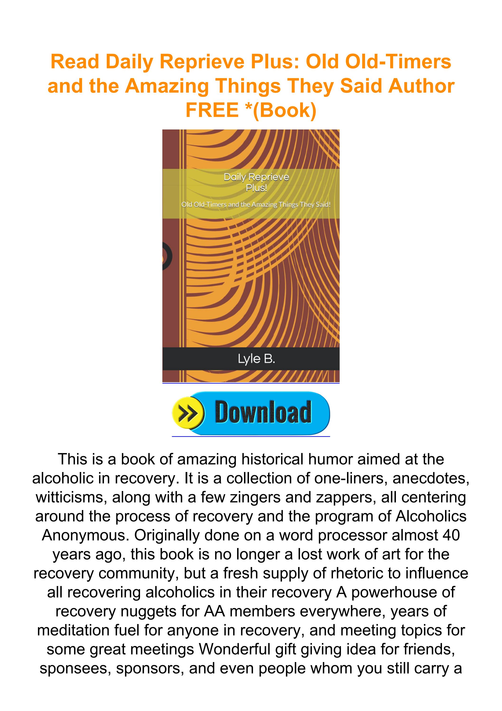 Read Daily Reprieve Plus: Old Old-Timers and the Amazing Things They ...