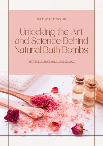 Revitalize Your Bathing Ritual with Natural Bath Bombs by Bath salt - Issuu
