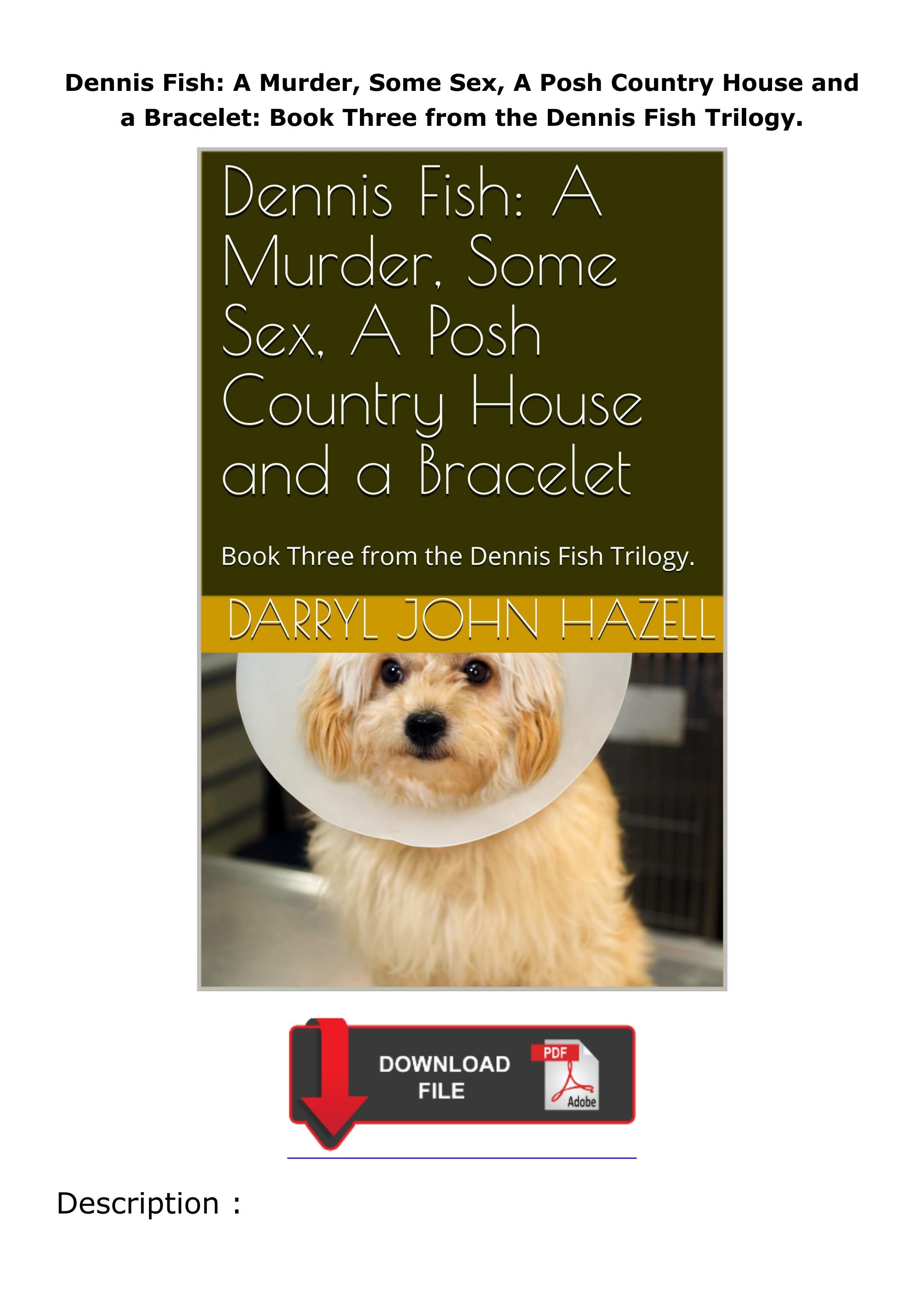 download⚡[EBOOK] Dennis Fish: A Murder, Some Sex, A Posh Country House ...