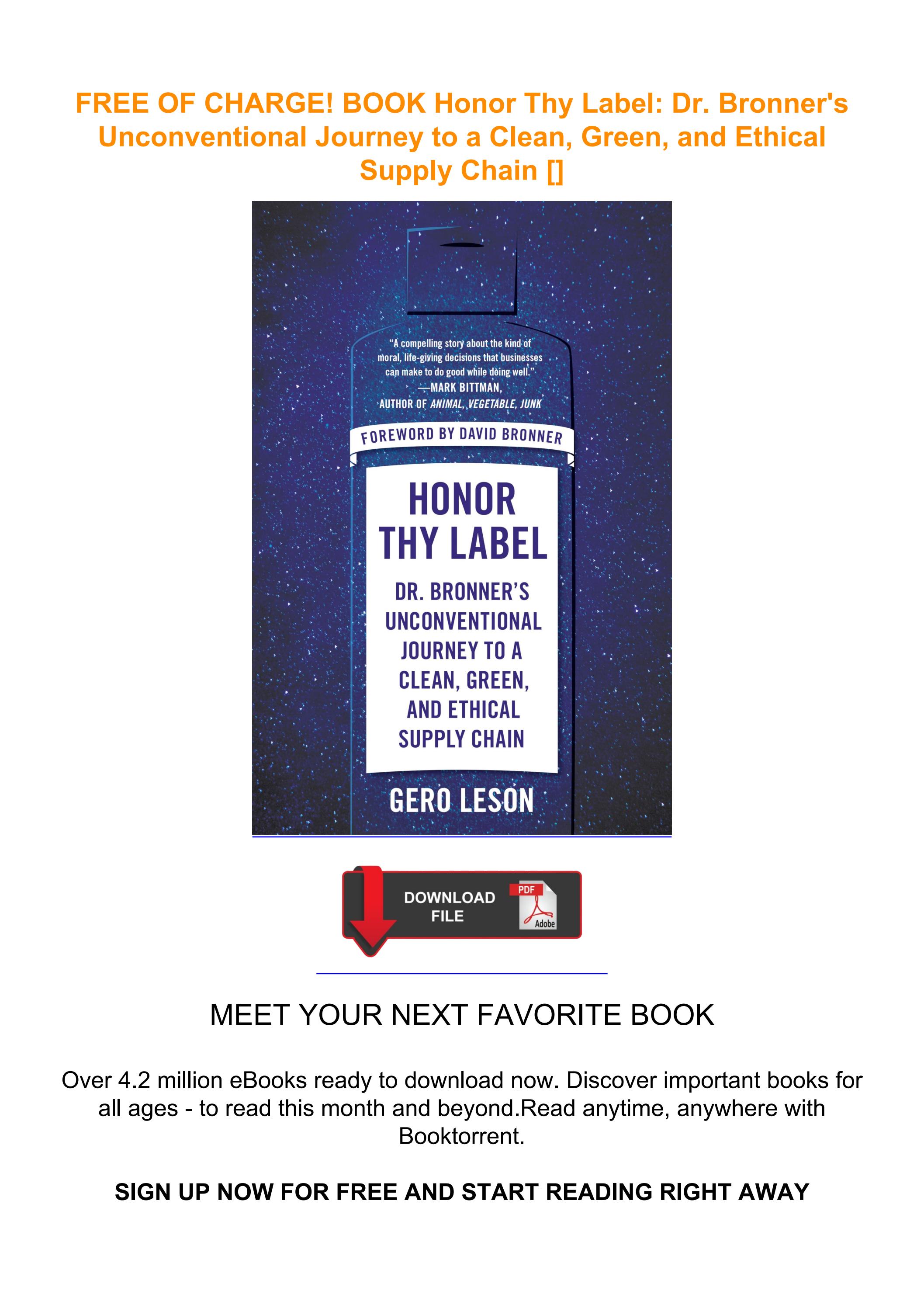 FREE OF CHARGE! BOOK Honor Thy Label: Dr. Bronner's Unconventional ...