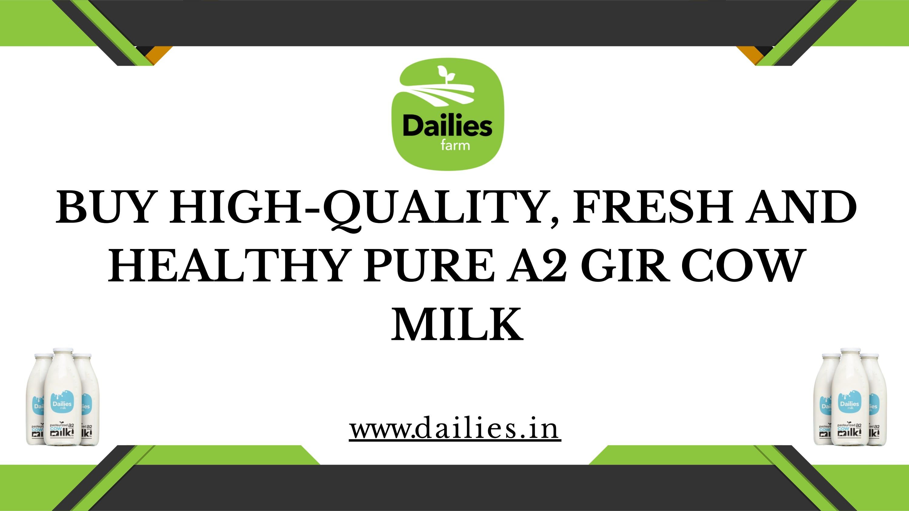 Buy high-quality, fresh and healthy pure A2 Gir cow milk by Dai Lies ...