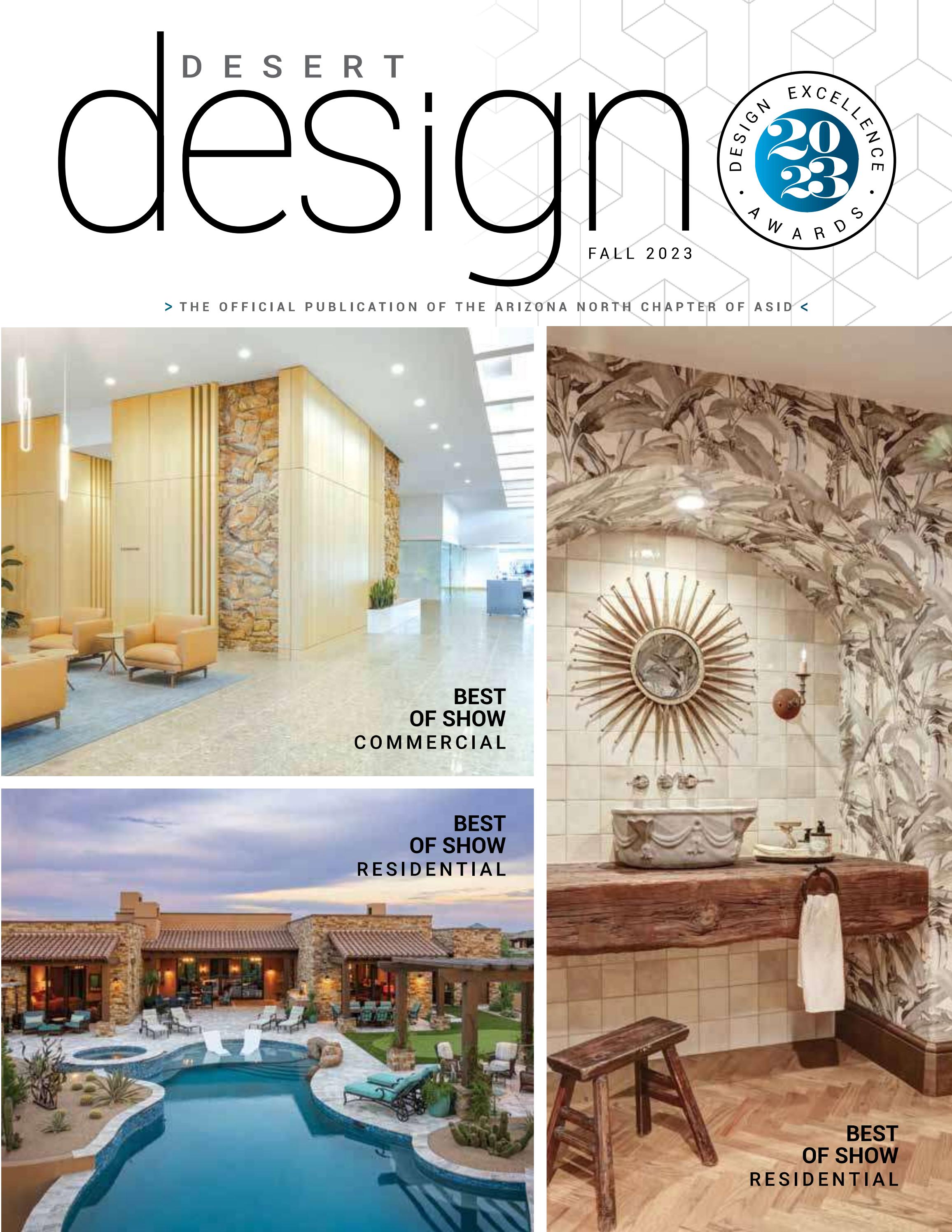 Desert Design Magazine - Fall 2023 by Arizona North Chapter of ASID - Issuu