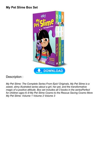 ⚡Read⚡PDF My Pet Slime Box Set by akermankowalczykz - Issuu
