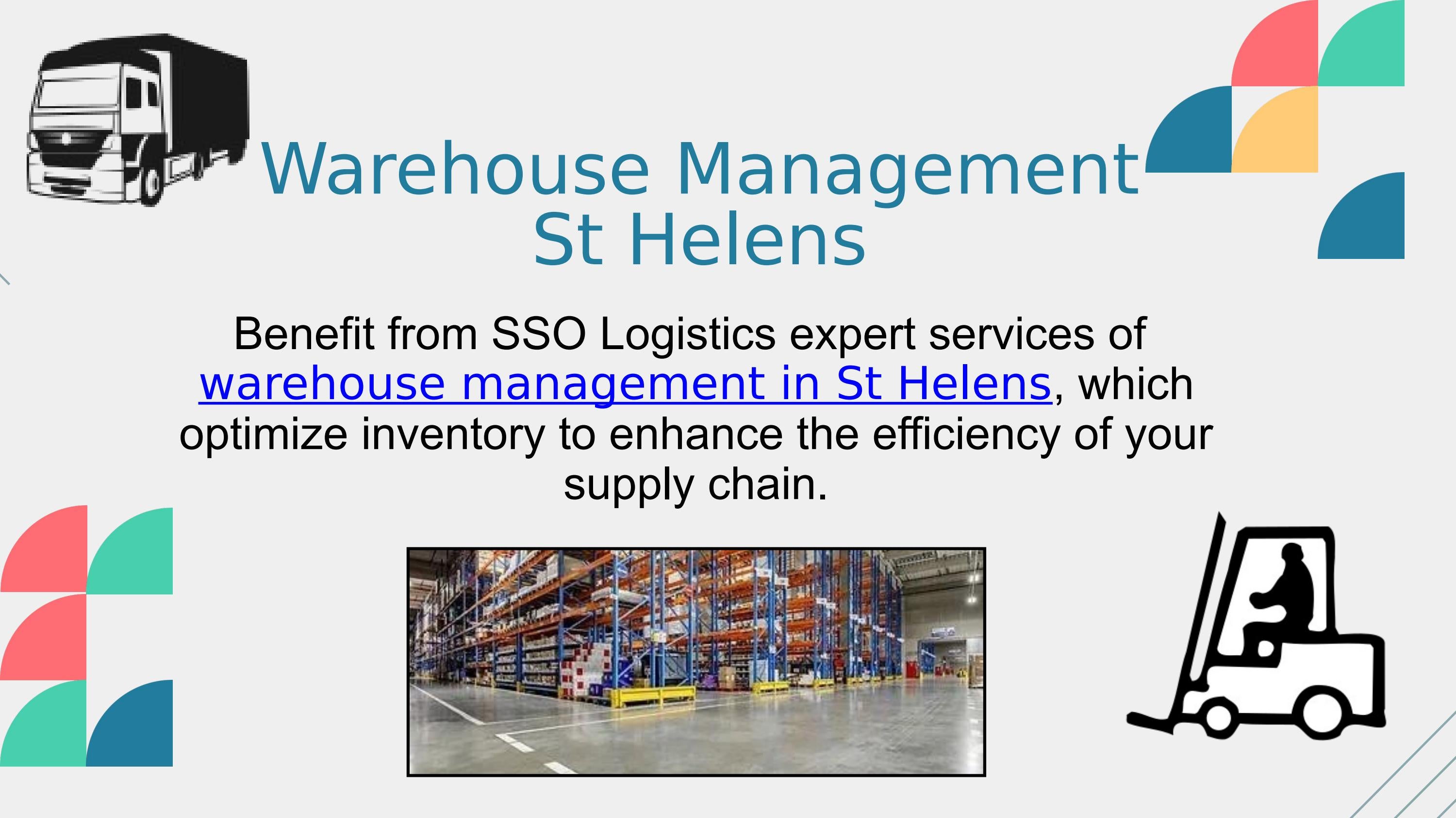 Warehouse Management St Helens by SSO Logistics - Issuu