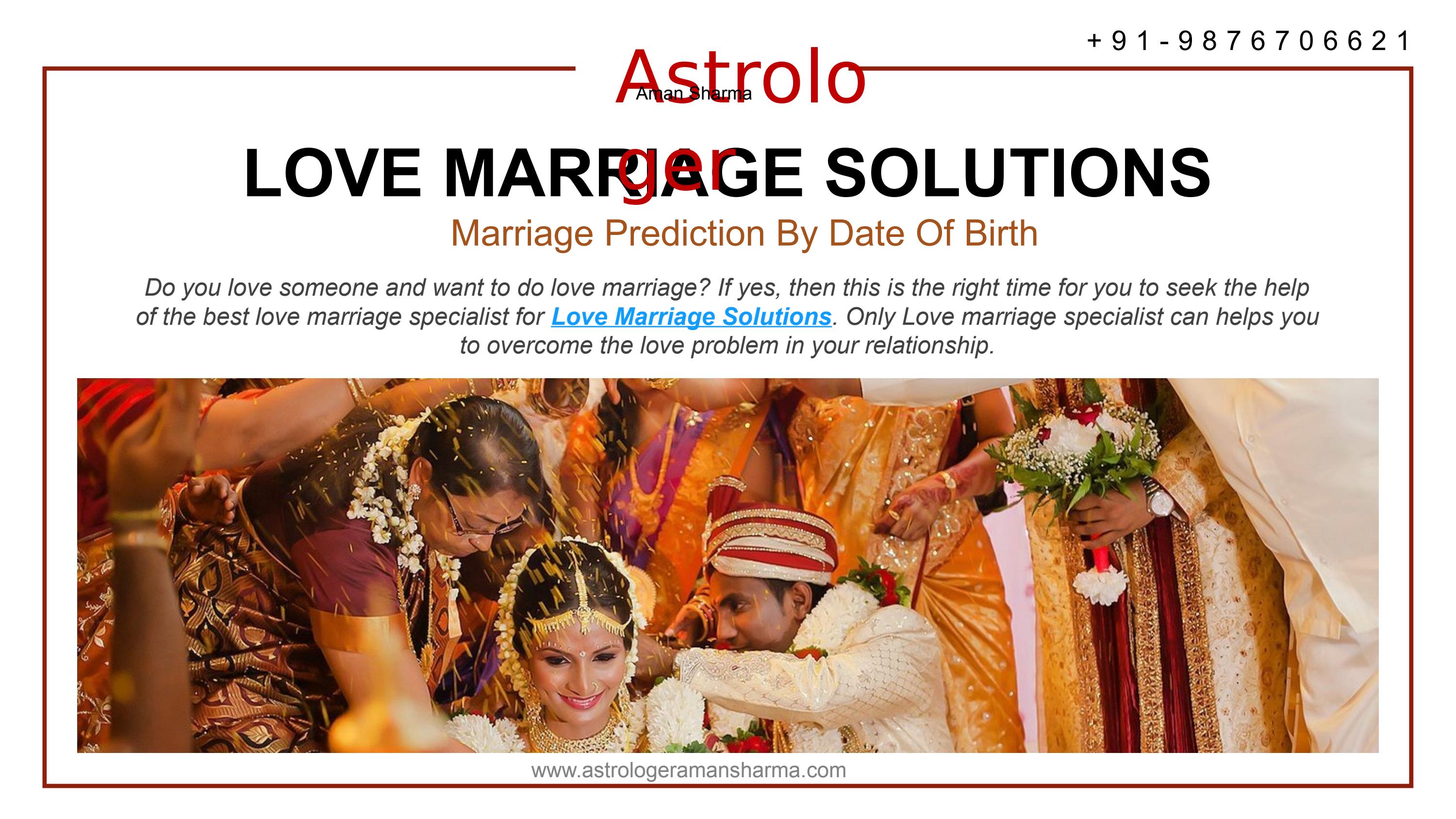 Love marriage solutions - Marriage prediction by date of birth by ...