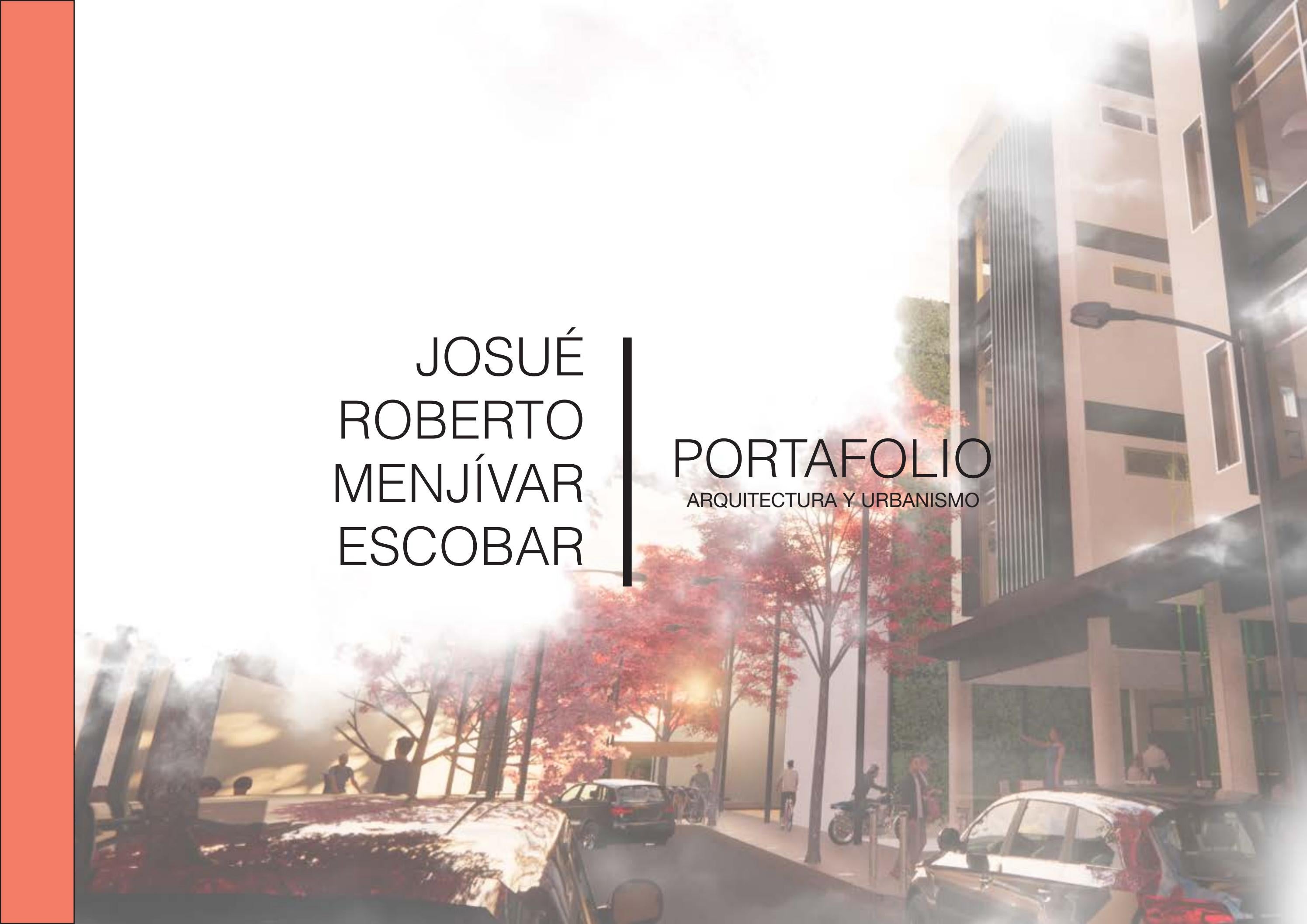 PORTFOLIO ROBERTO MENJÍVAR ESCOBAR by Roberto Menjívar - Issuu