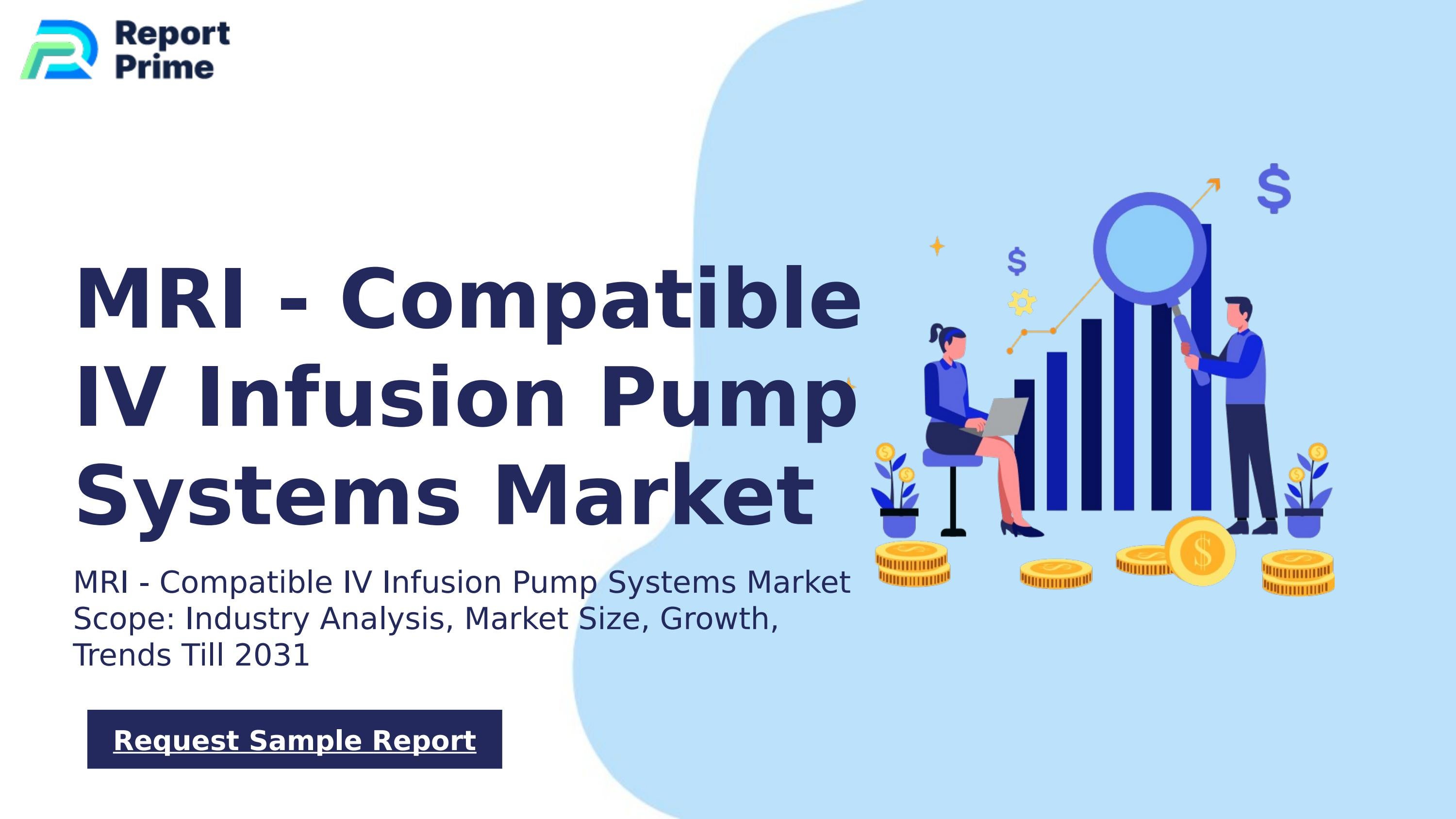 Global MRI - Compatible IV Infusion Pump Systems market cagr 14.5% by ...