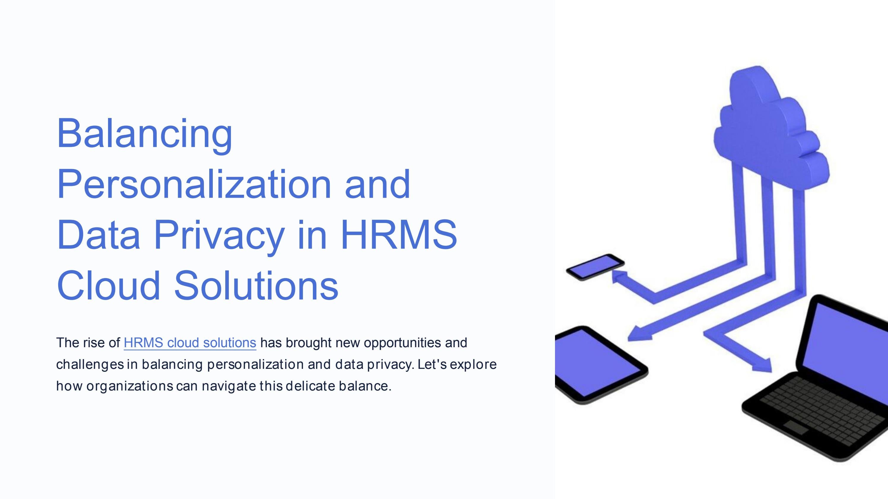 Balancing Personalization and Data Privacy in HRMS Cloud Solutions by ...