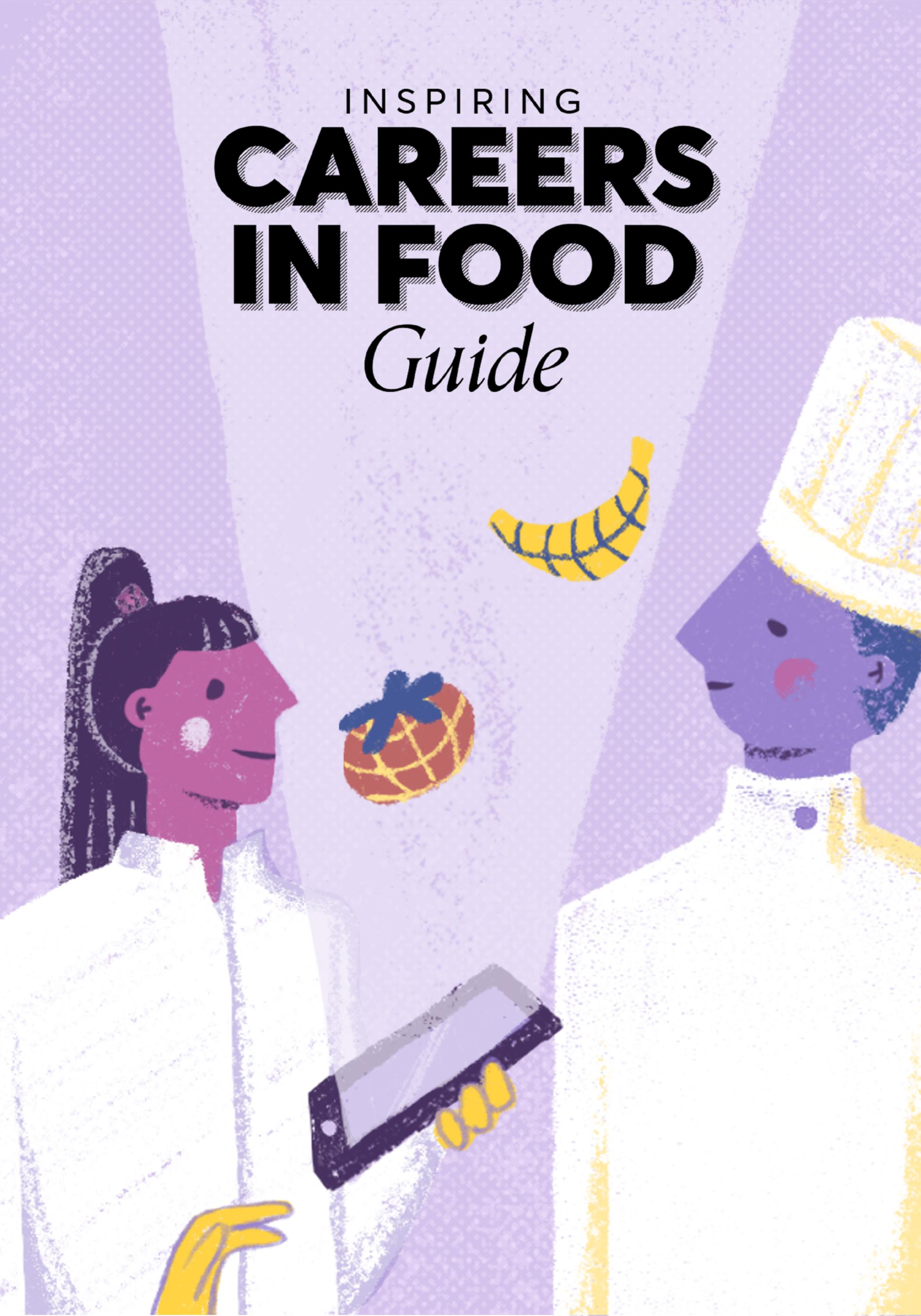 Careers in Food Guide | Issue Two by Food Matters Live - Issuu