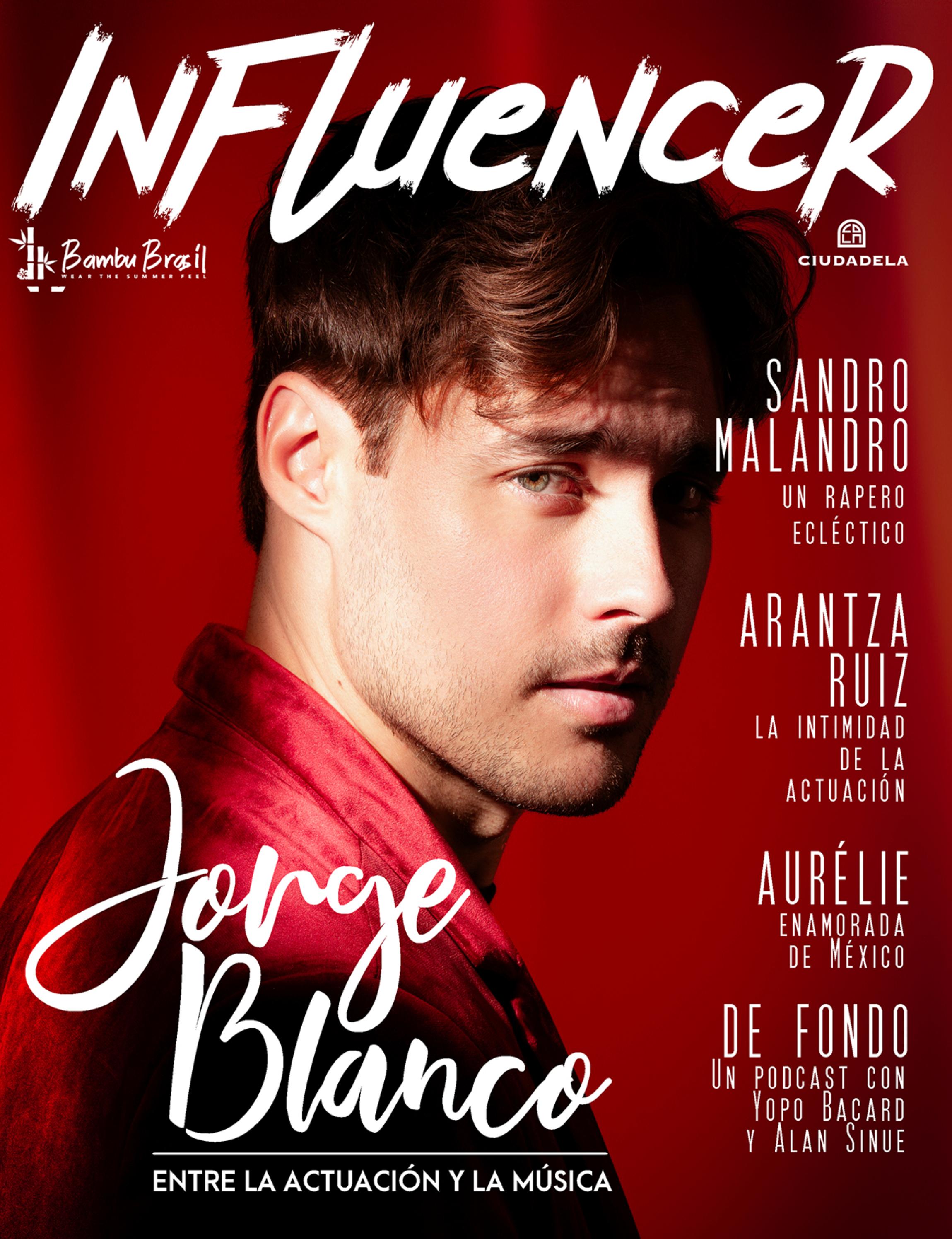 Revista InFluencer - Enero 1 - Jorge Blanco by Revista InFluencer - Issuu