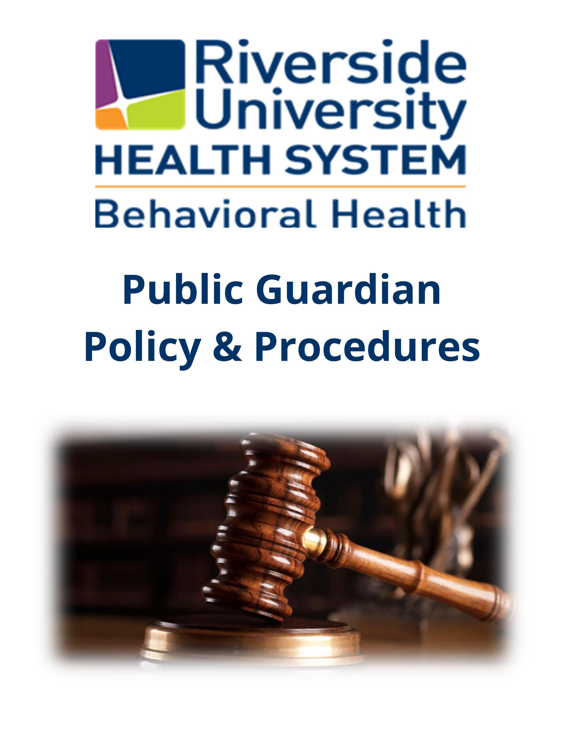 RUHS - Behavioral Health Public Guardian Policy Binder by Riverside ...