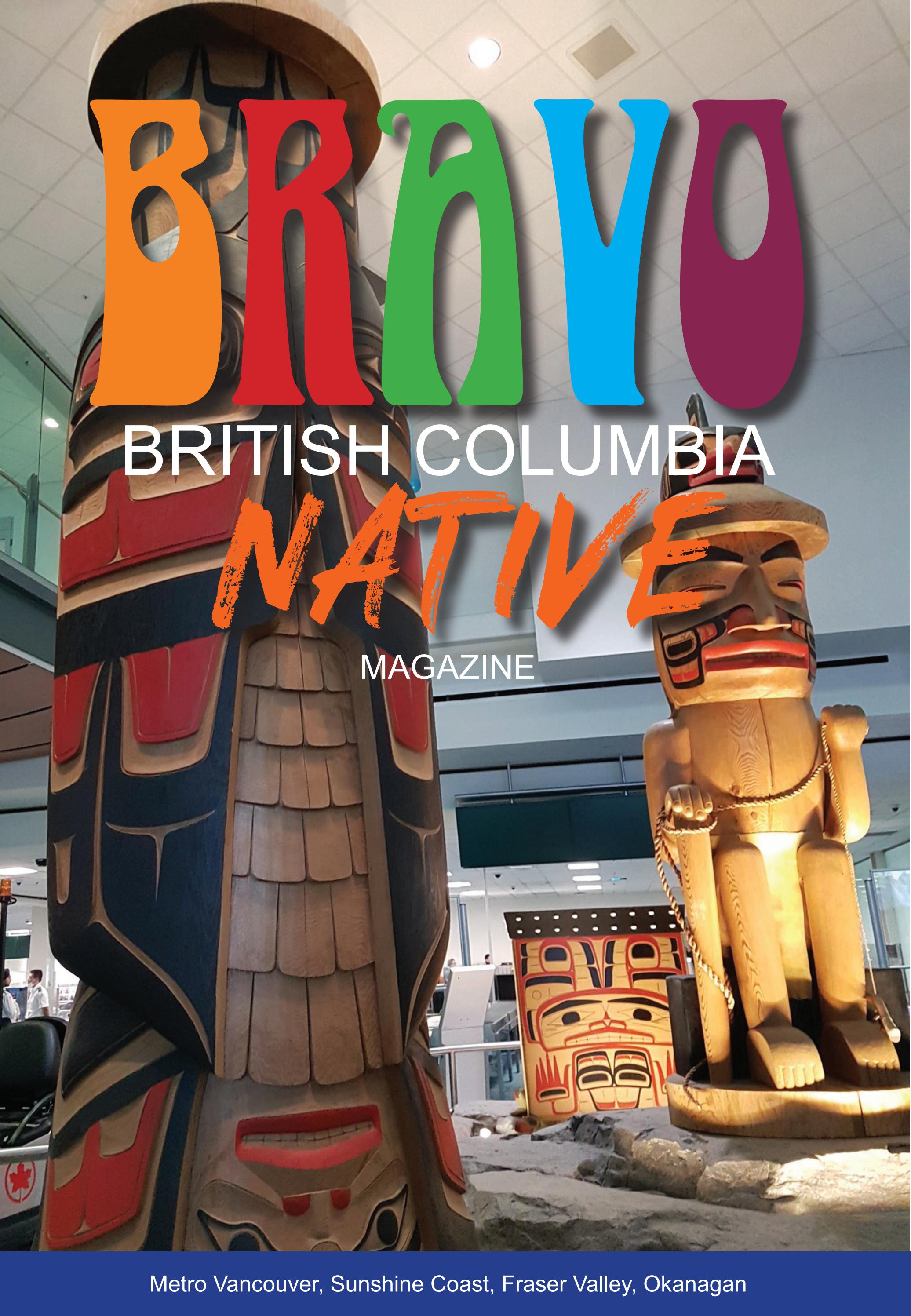 BRAVO Native BC Magazine by METRO Guides/Magazines - Issuu