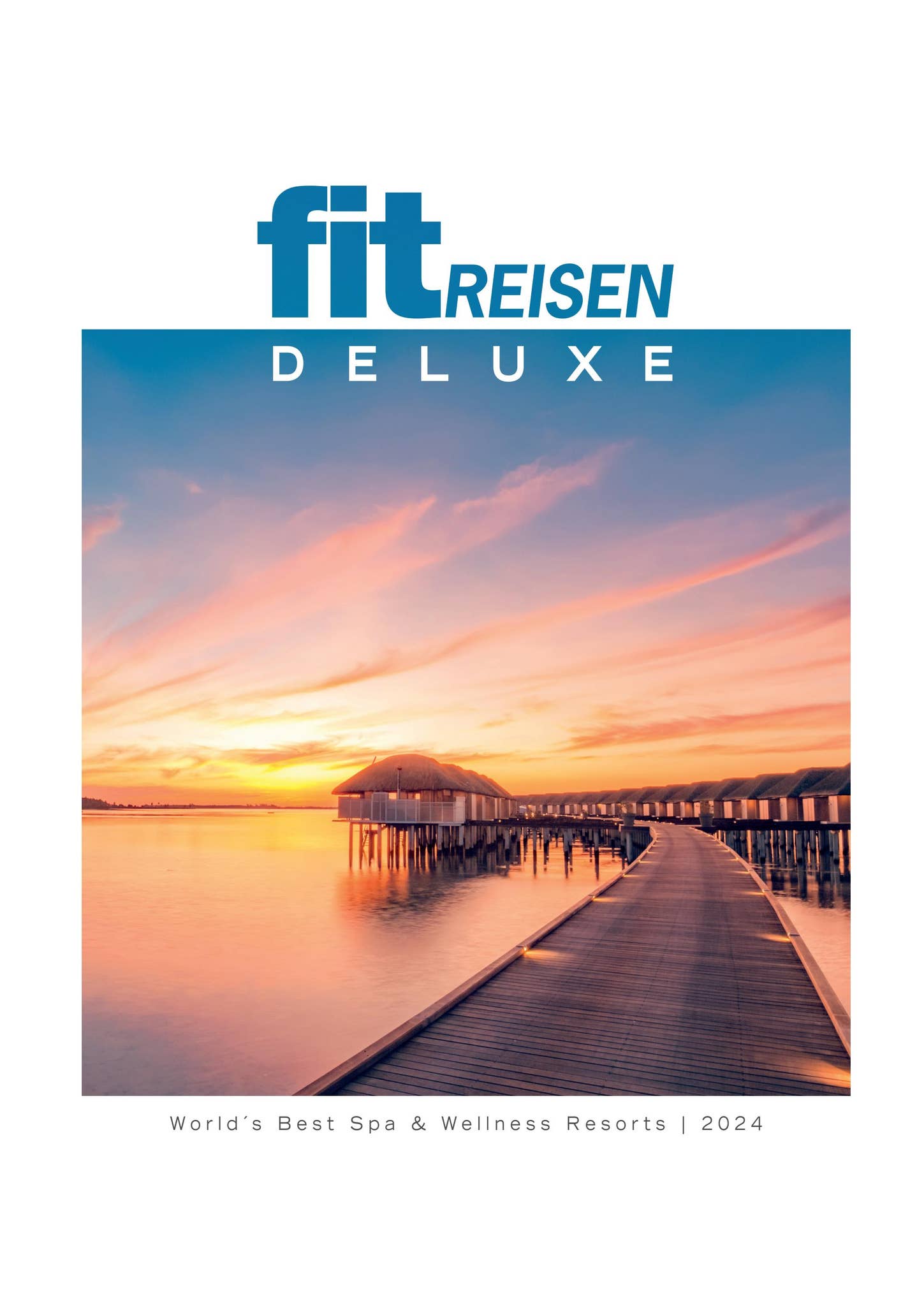 Fit Reisen Deluxe 2024 by Fit Reisen - Issuu