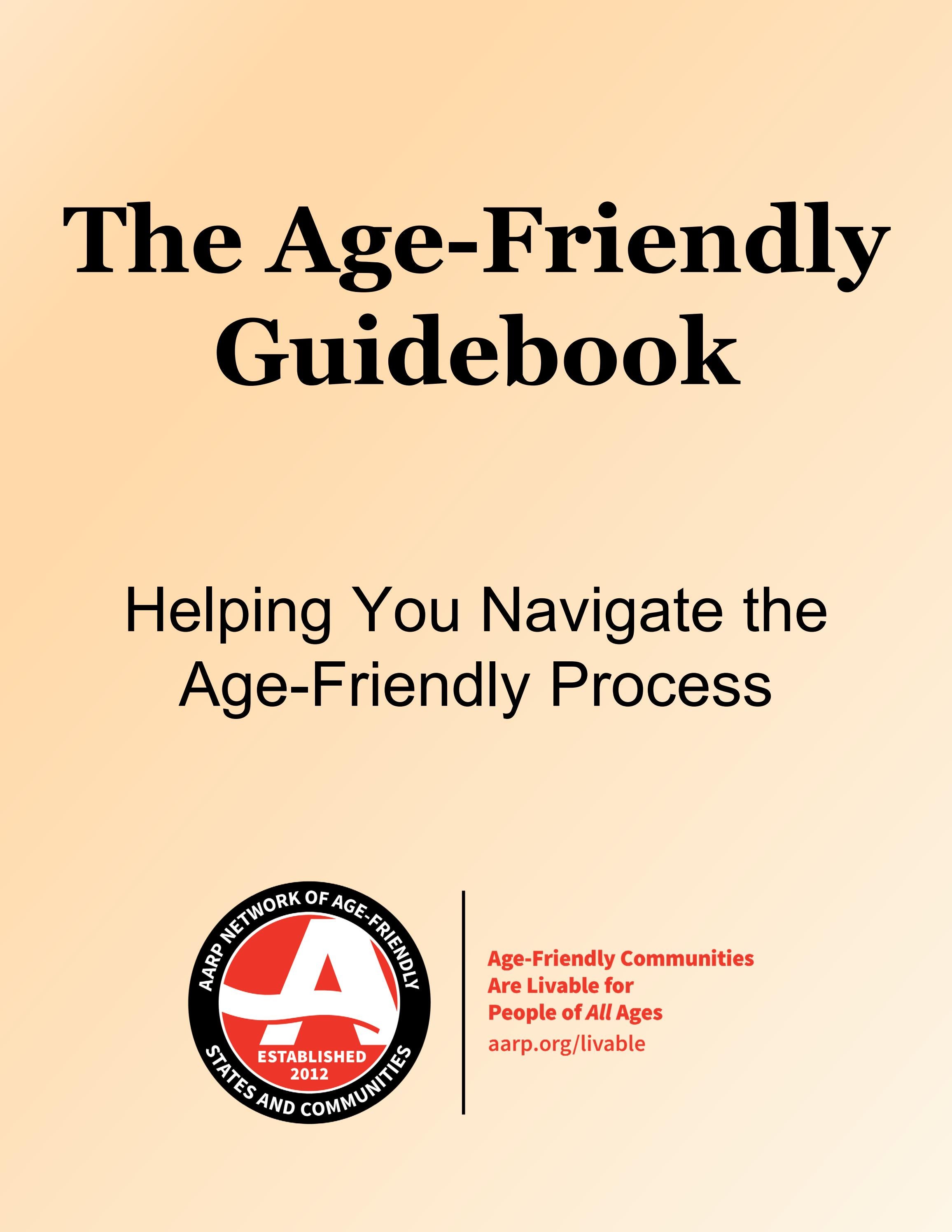 The Age-Friendly Guidebook by AARPAgeFriendly - Issuu