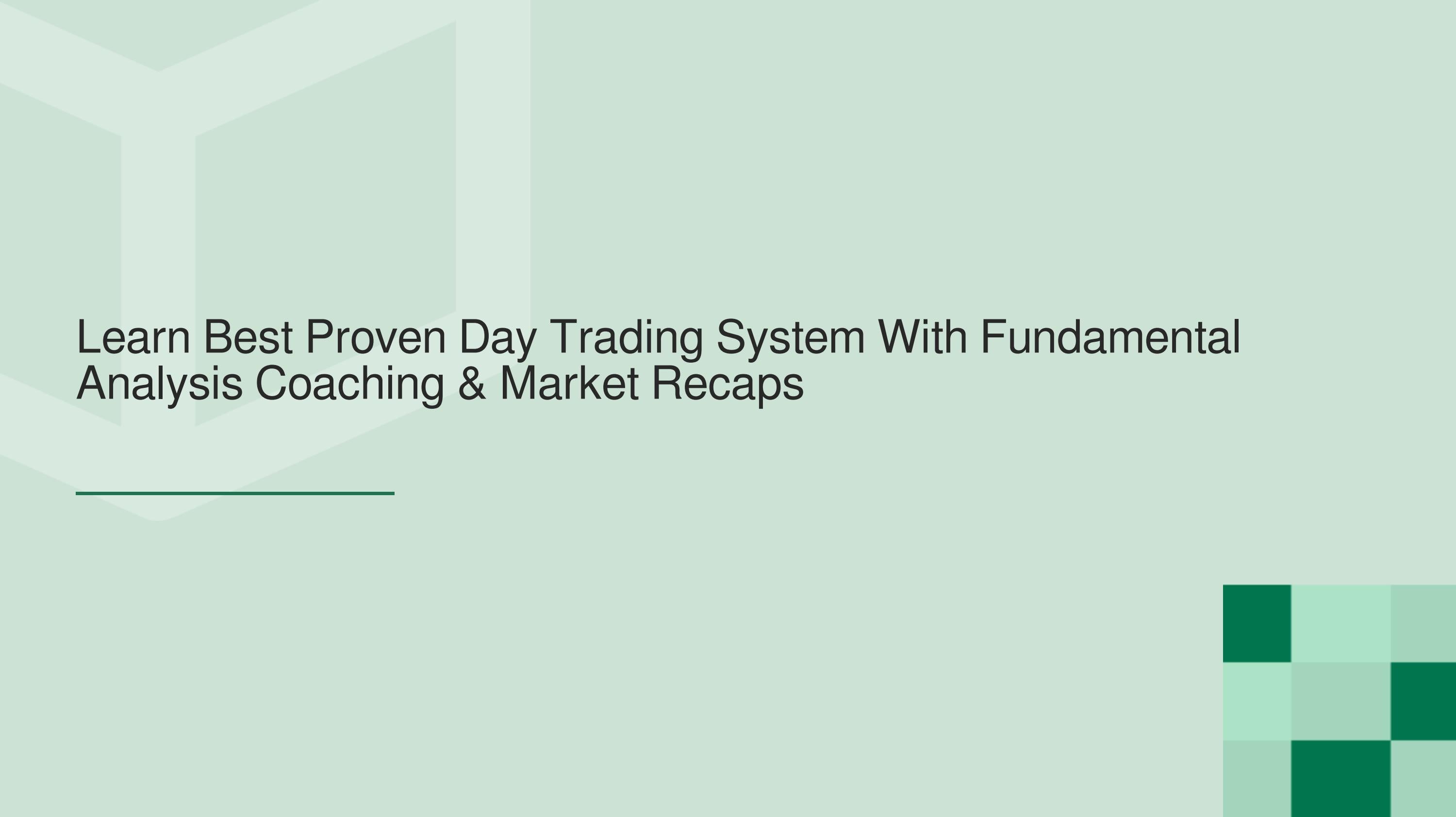 Learn Best Proven Day Trading System With Fundamental Analysis Coaching ...