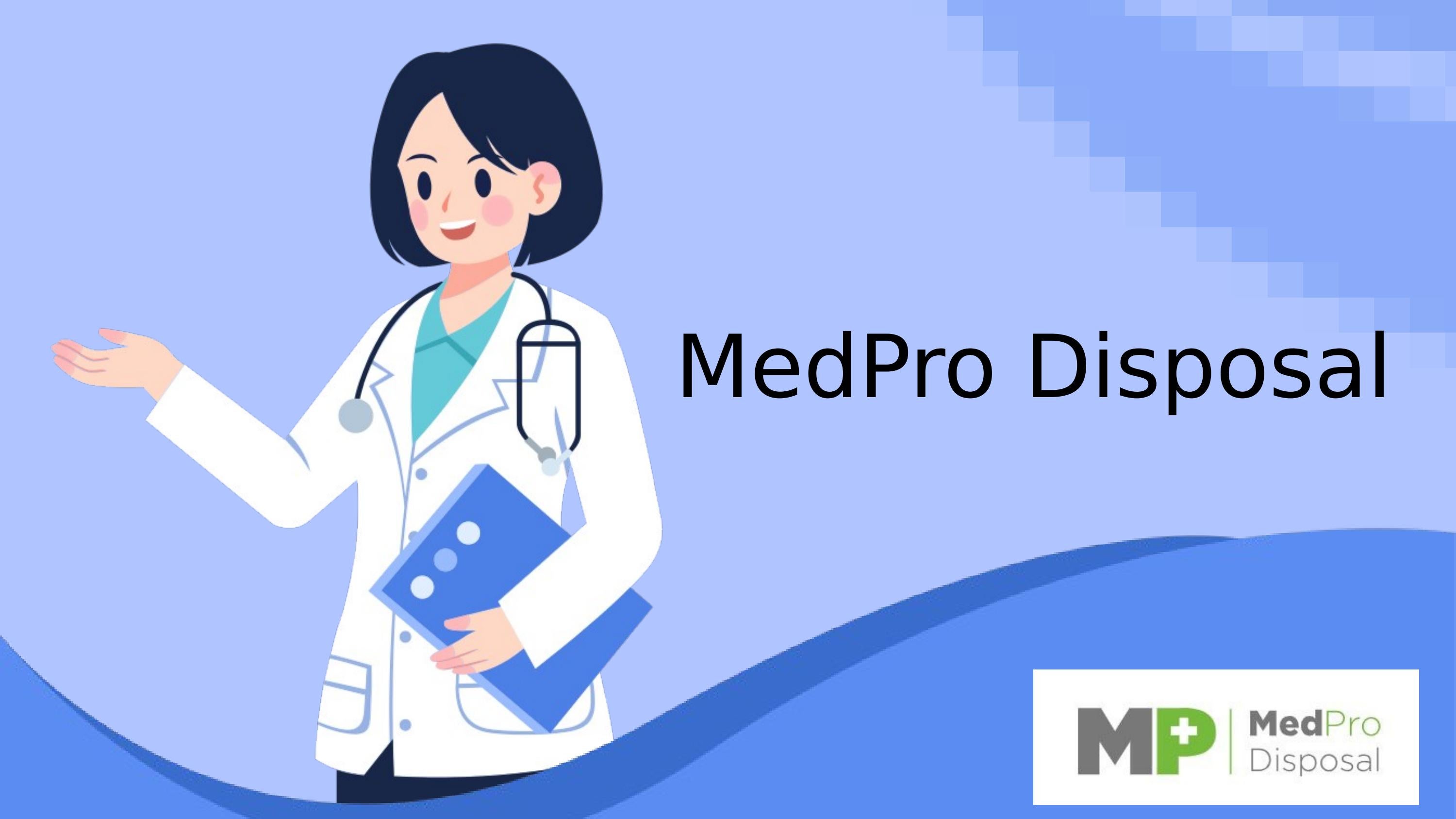 How to Properly Dispose of Medical Waste in the US by MedPro_Disposal ...