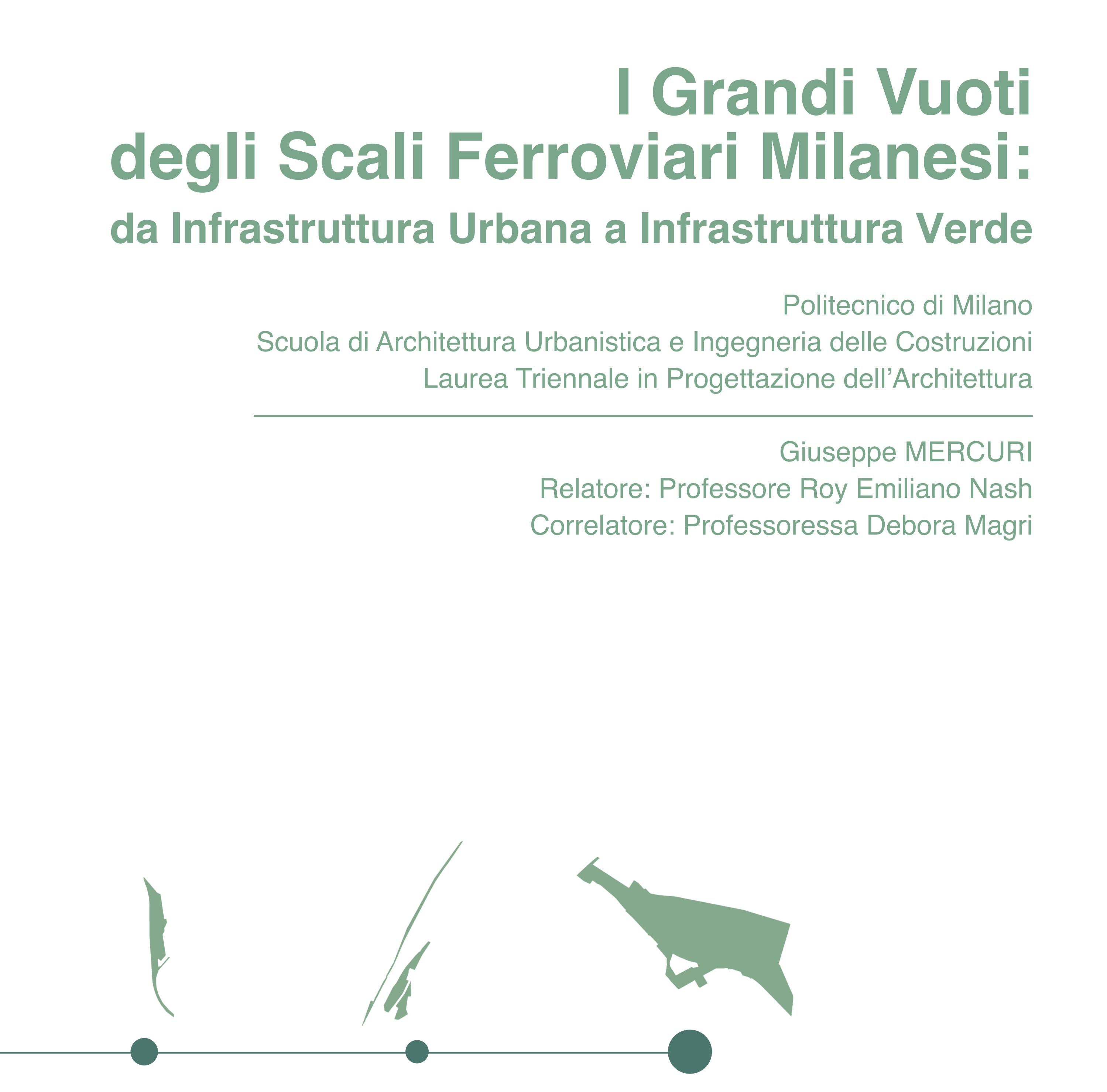 I Grandi Vuoti degli Scali Ferroviari Milanesi: da Infrastruttura ...