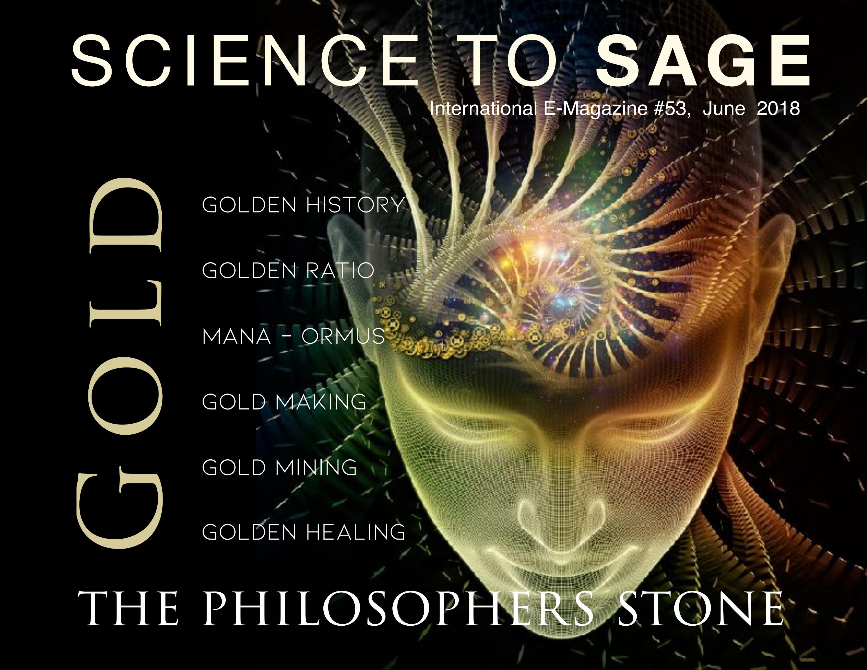Gold Alchemy - Science to Sage Magazine by Science to Sage - Issuu