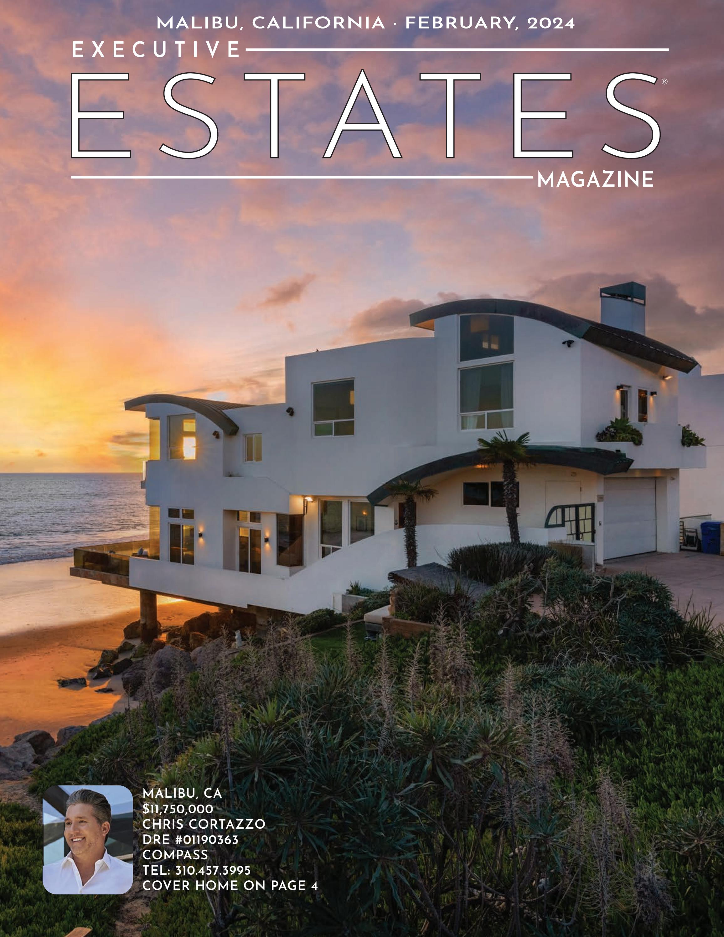 EXECUTIVE ESTATES MAGAZINE - MALIBU, CA FEBRUARY 2024 by Executive ...