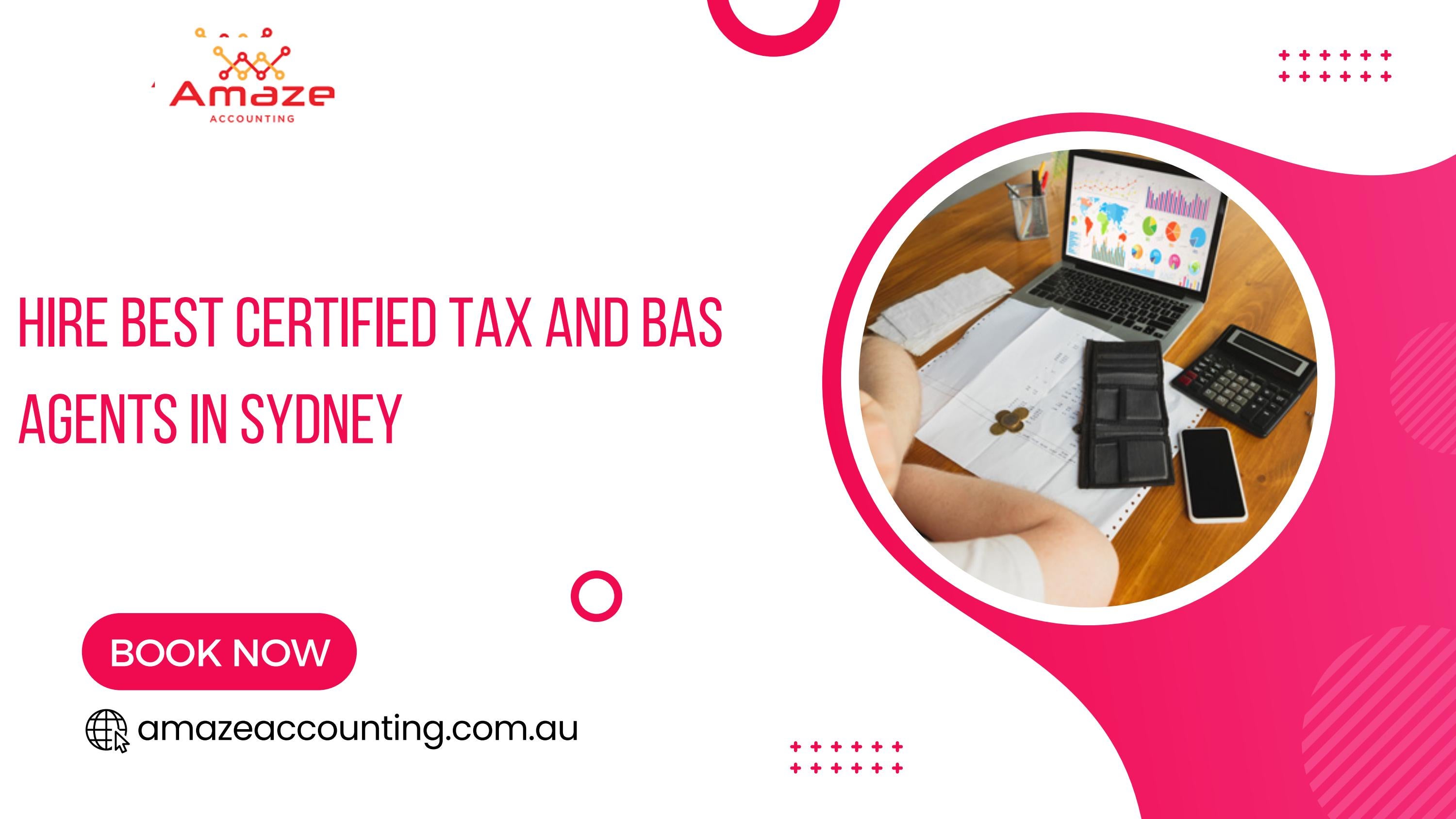 Hire Best Certified Tax and BAS Agents in Sydney by amazeaccounting - Issuu
