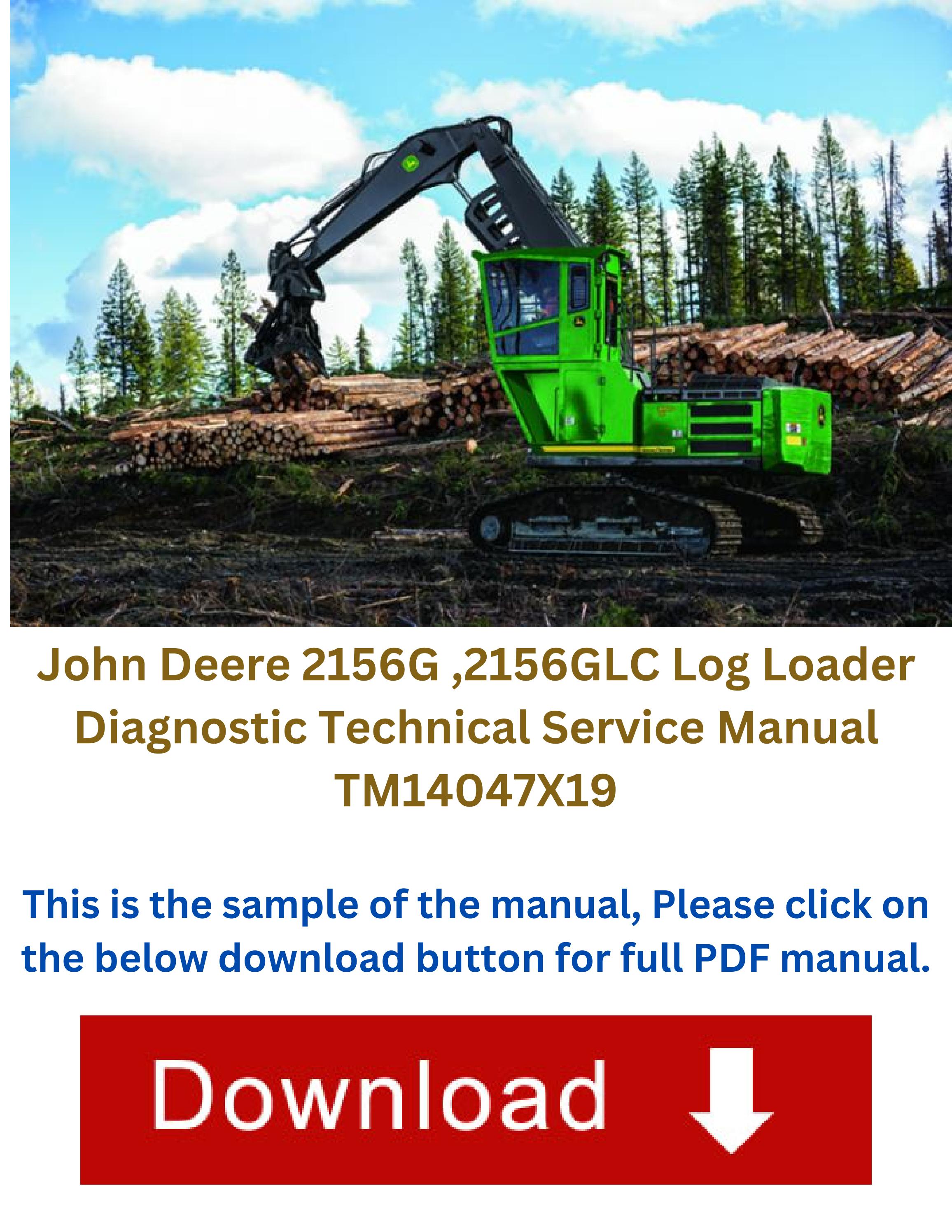 John Deere 2156G ,2156GLC Log Loader Diagnostic Technical Service ...