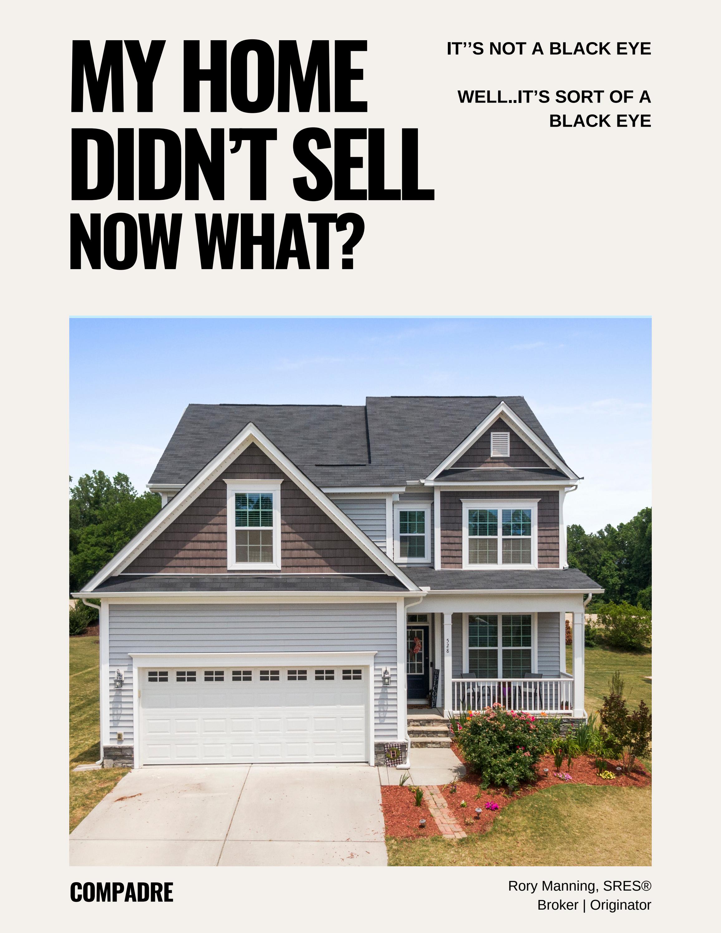 My Home Didn't Sell. Now What? by compadrebrokers - Issuu