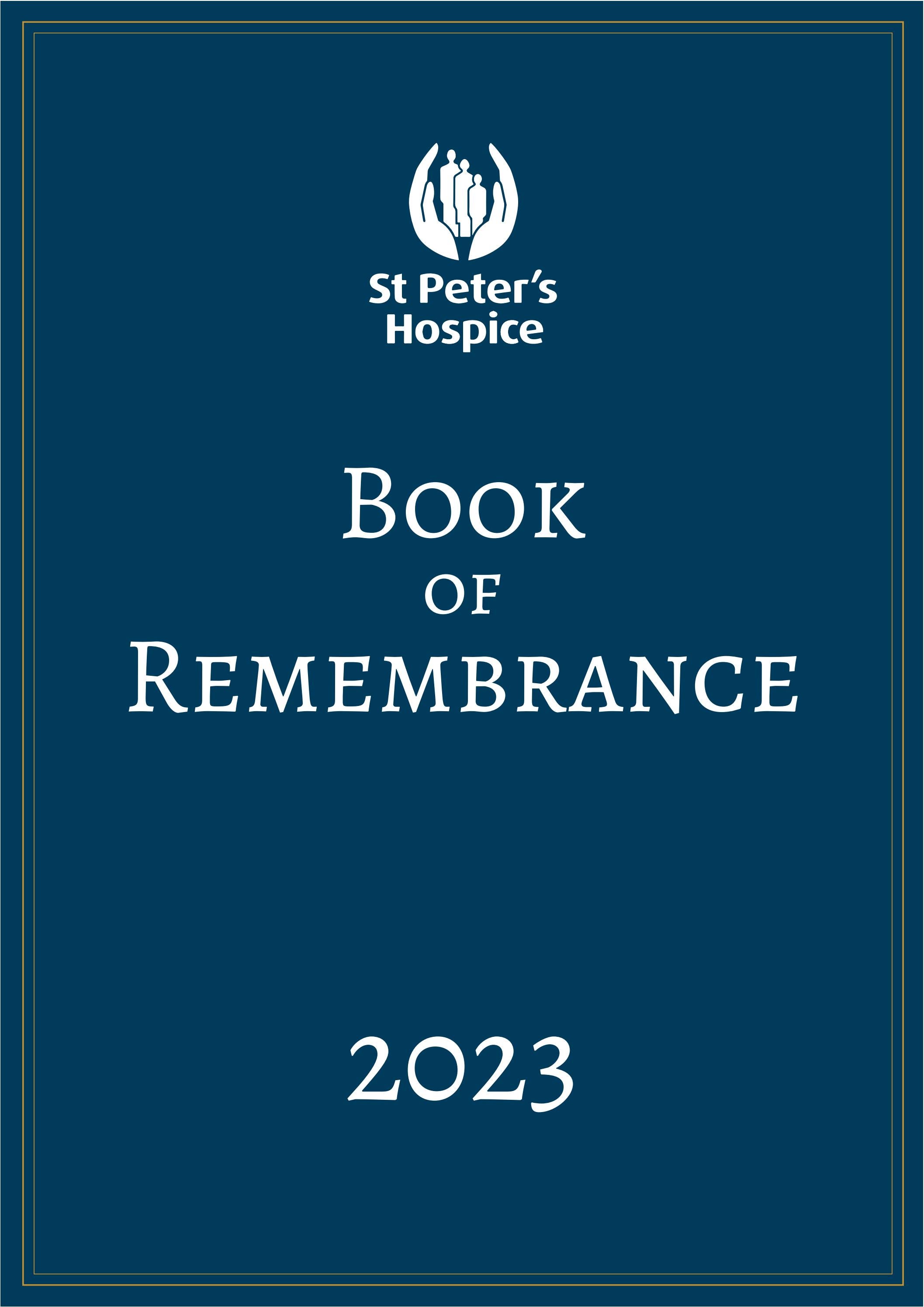 2023 Book of Remembrance by St Peter's Hospice - Issuu