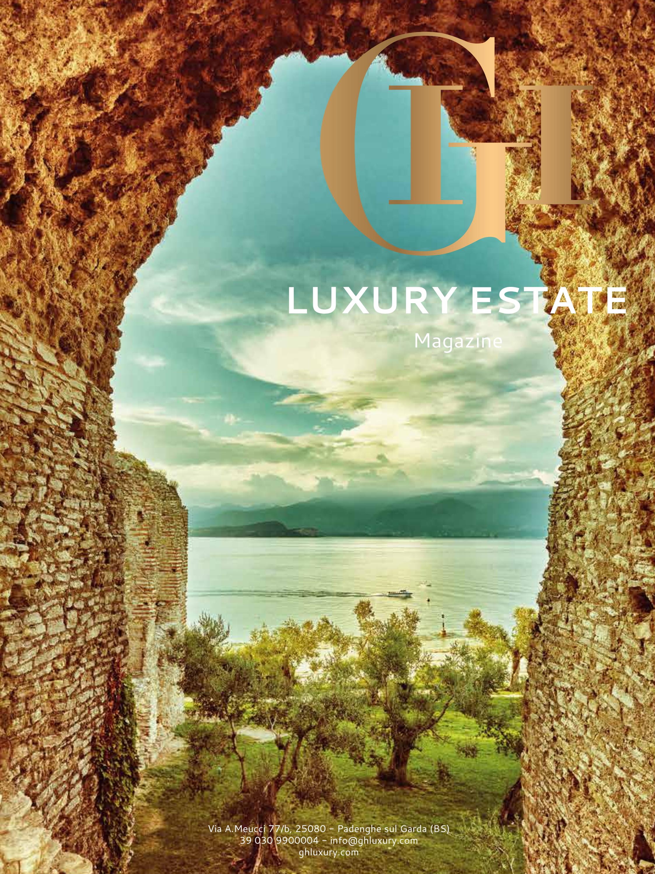 Gh Luxury Magazine - Summer Edition 2021 by GH Luxury Estate - Issuu