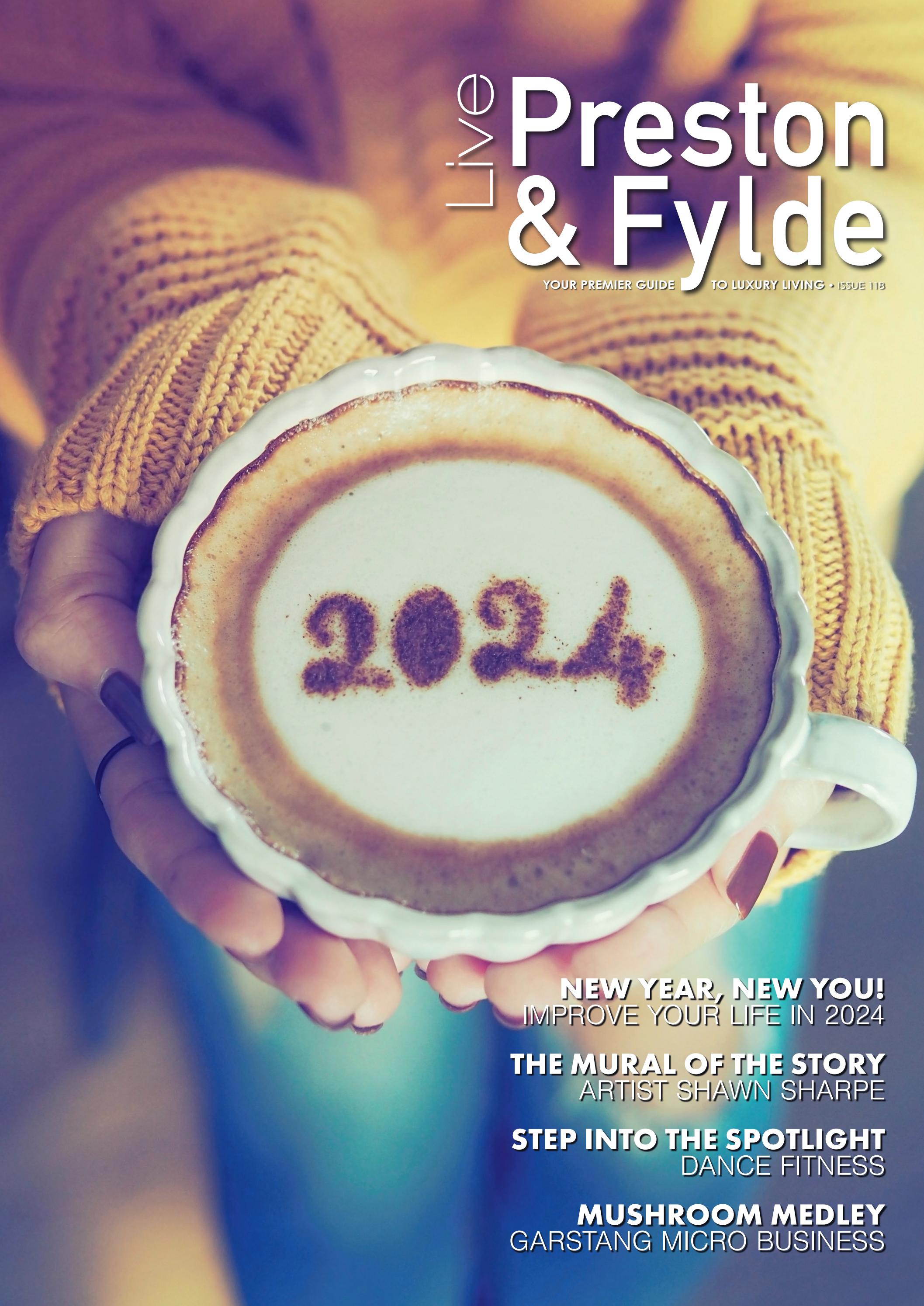 Live Preston & Fylde Issue 118 Jan - March 2024 by Live_Magazines - Issuu