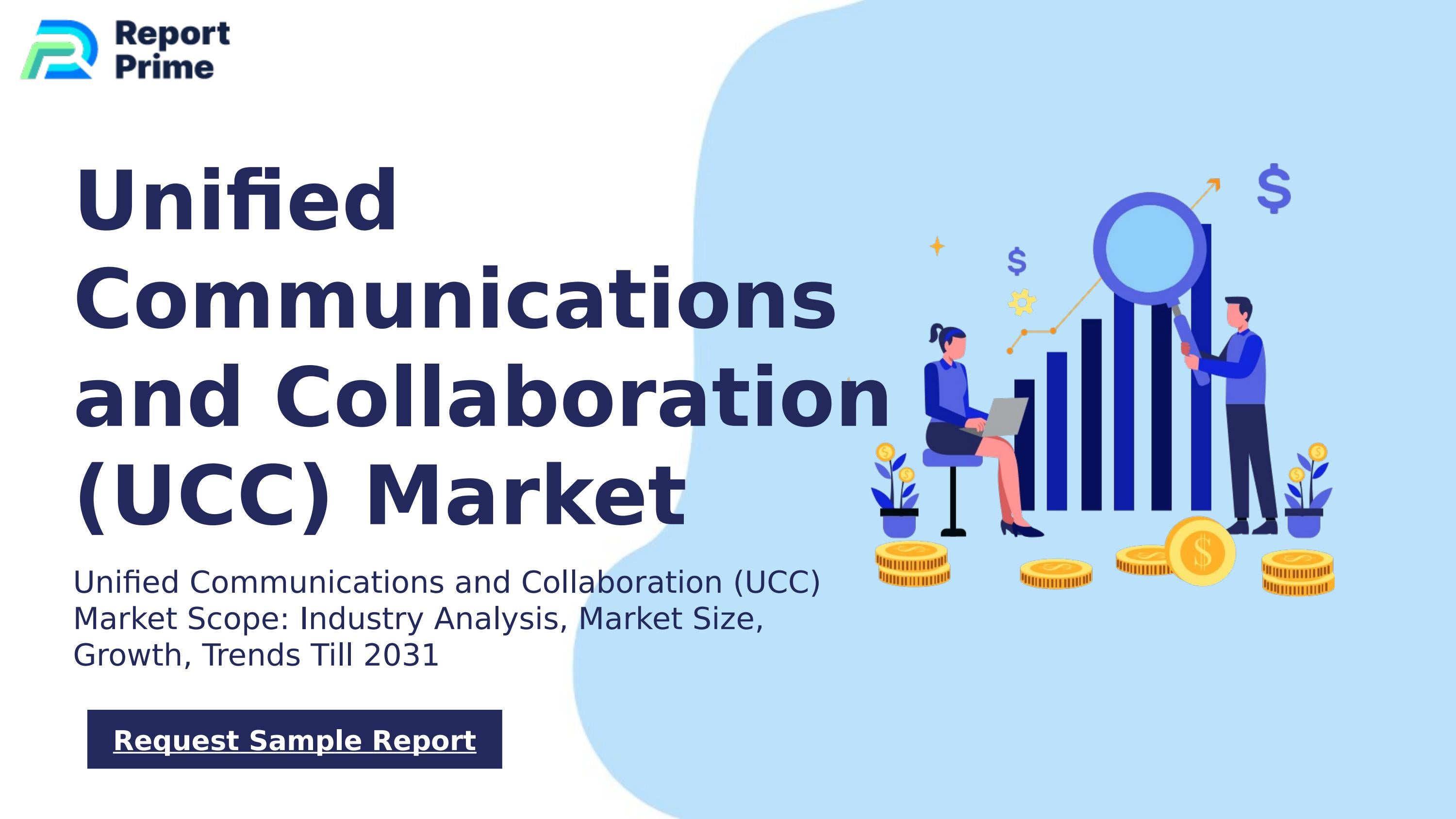 Global Unified Communications and Collaboration (UCC) market cagr 9.9% by ReportPrime - Issuu