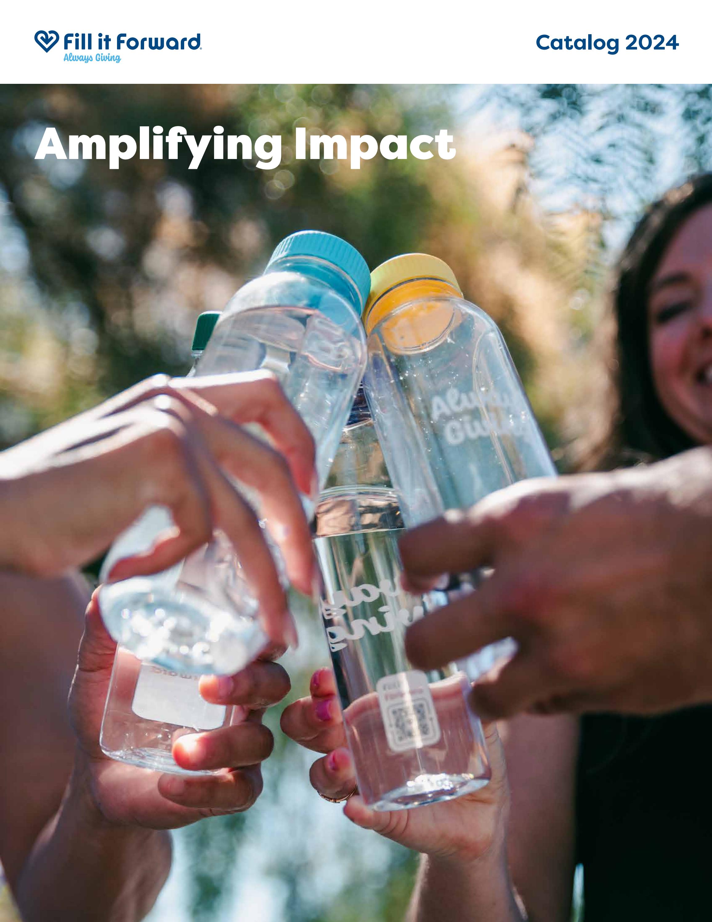 Fill it Forward — Amplifying Impact by Fill it Forward - Issuu
