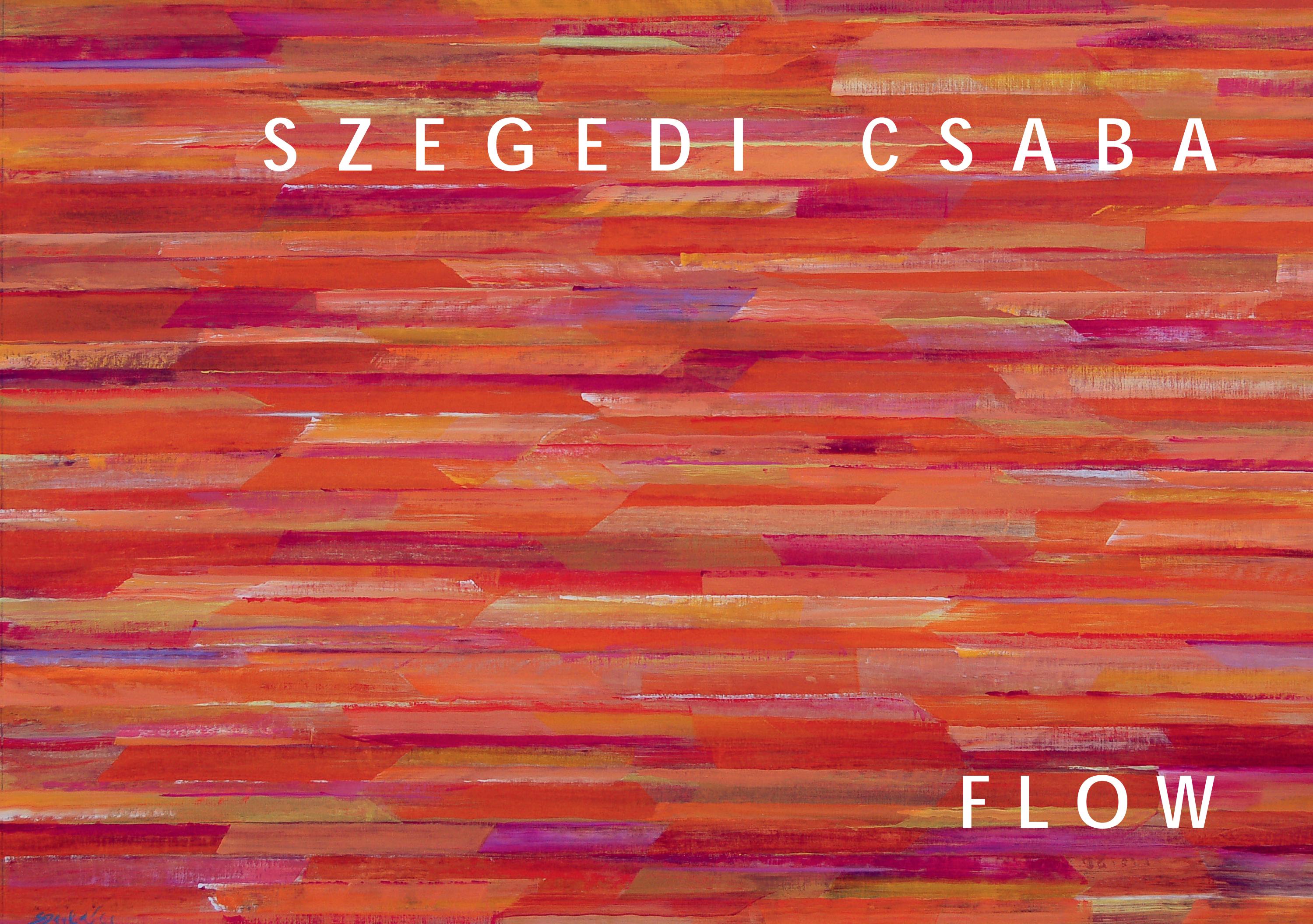 Szegedi Csaba: Flow by Csaba Szegedi - Issuu