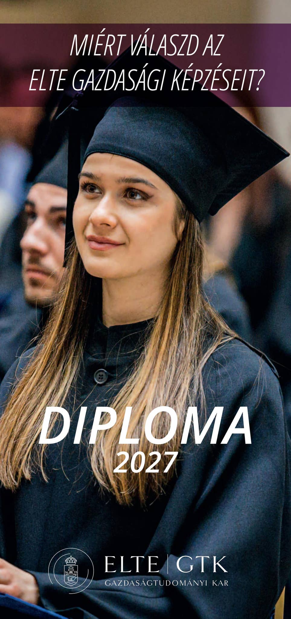 Diploma 2027 - miért válaszd az ELTE gazdasági képzéseit? by ELTE GTK ...