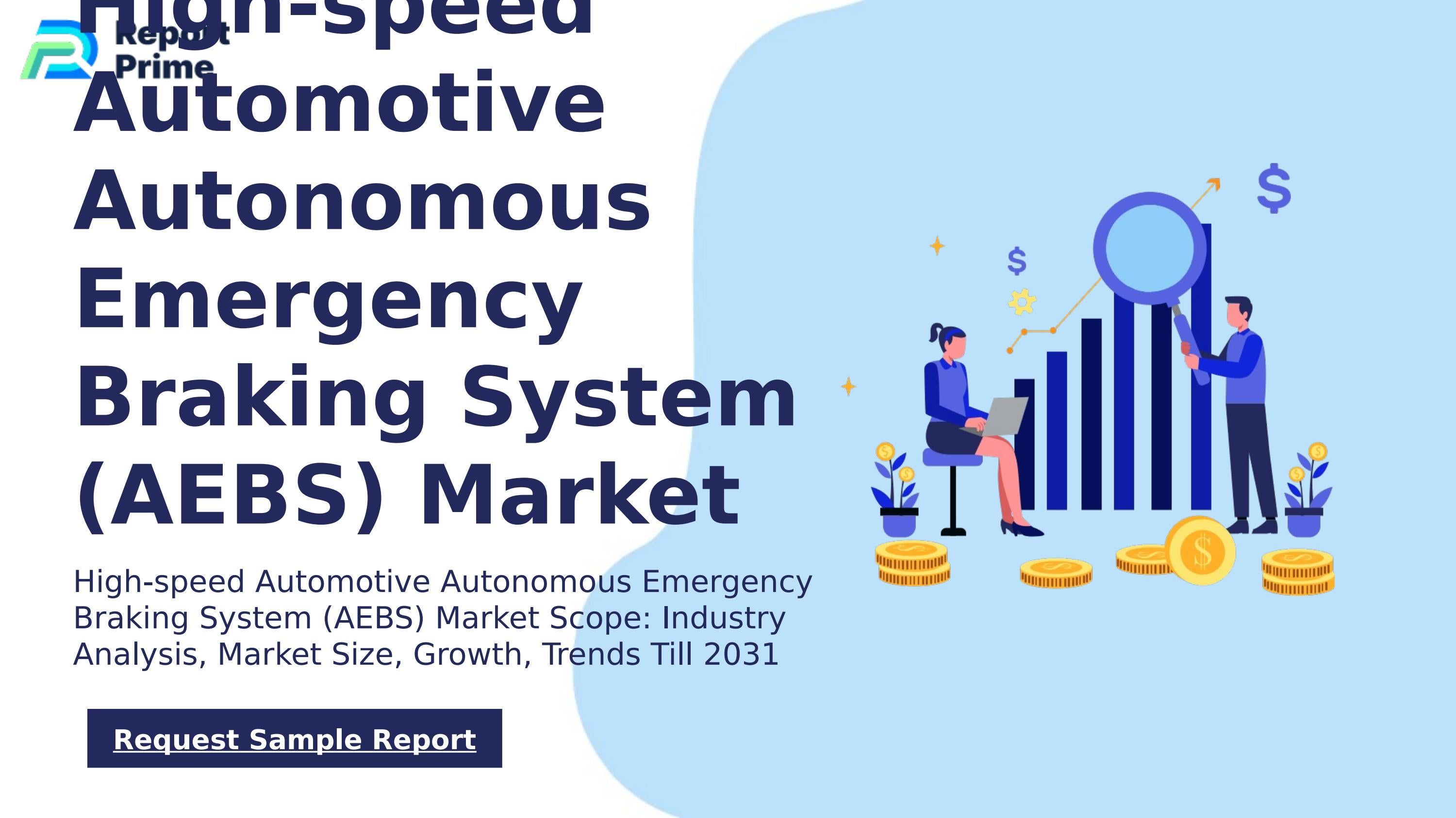 Global High-speed Automotive Autonomous Emergency Braking System (AEBS ...