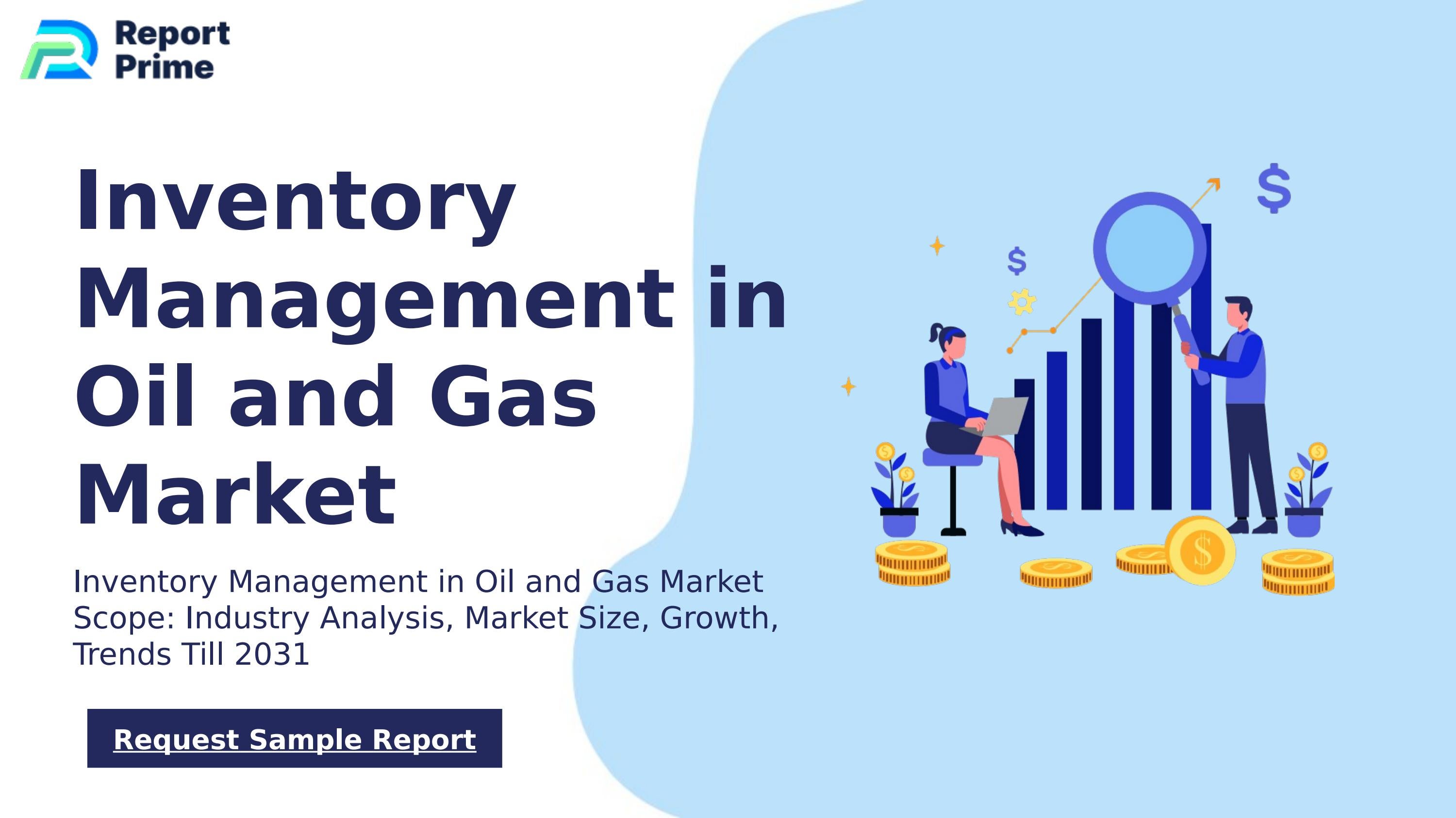 Global Inventory Management in Oil and Gas market cagr 15.8% by ...