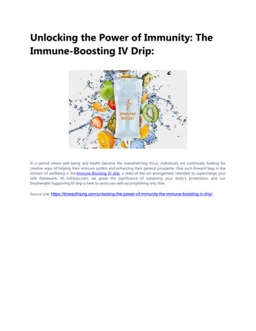 Unlocking the Power of Immunity: The Immune-Boosting IV Drip: by ...