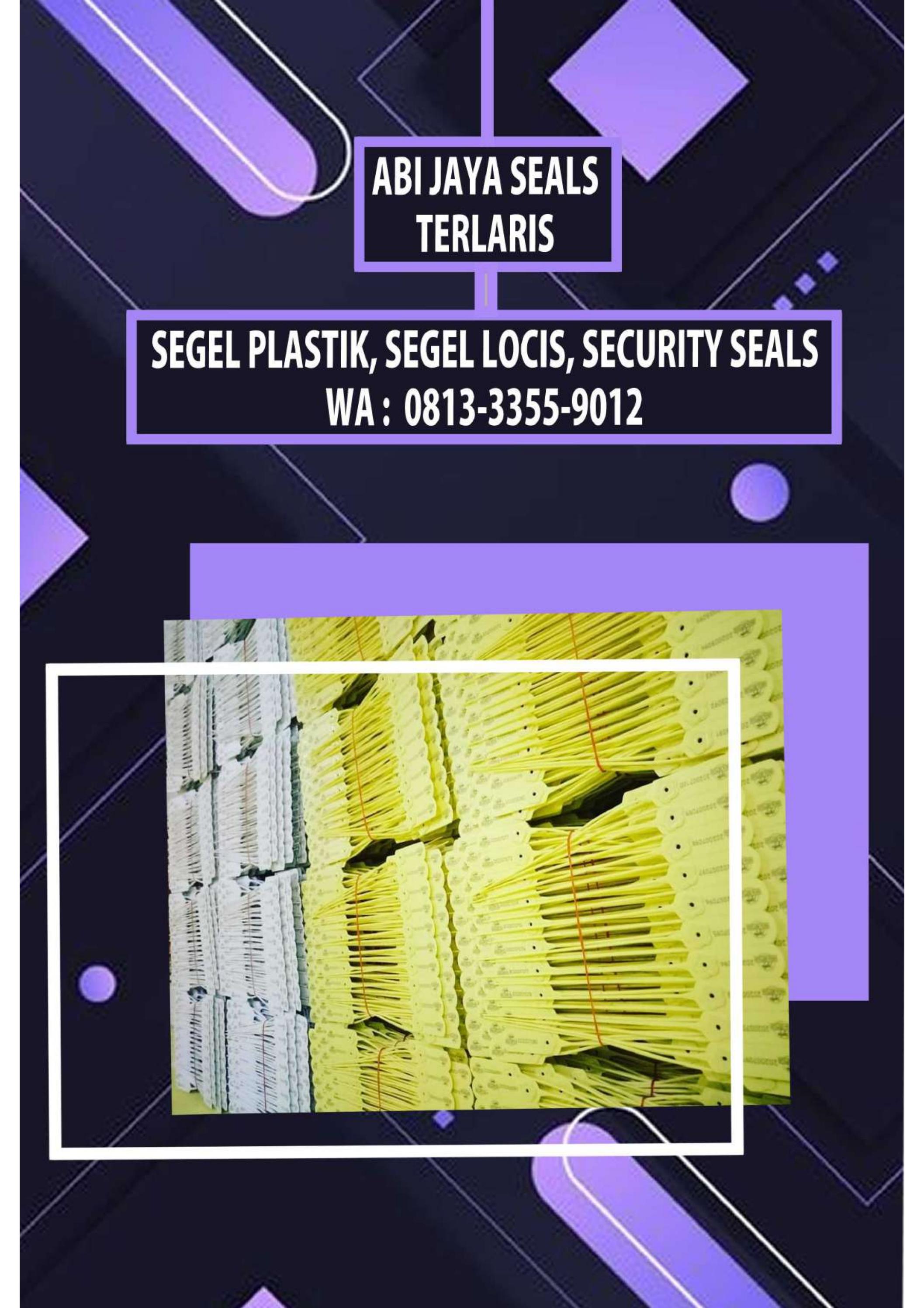 Pabrik Segel Plastik Segel Locis, WA : 0899-9769-155 by abi jaya seals ...