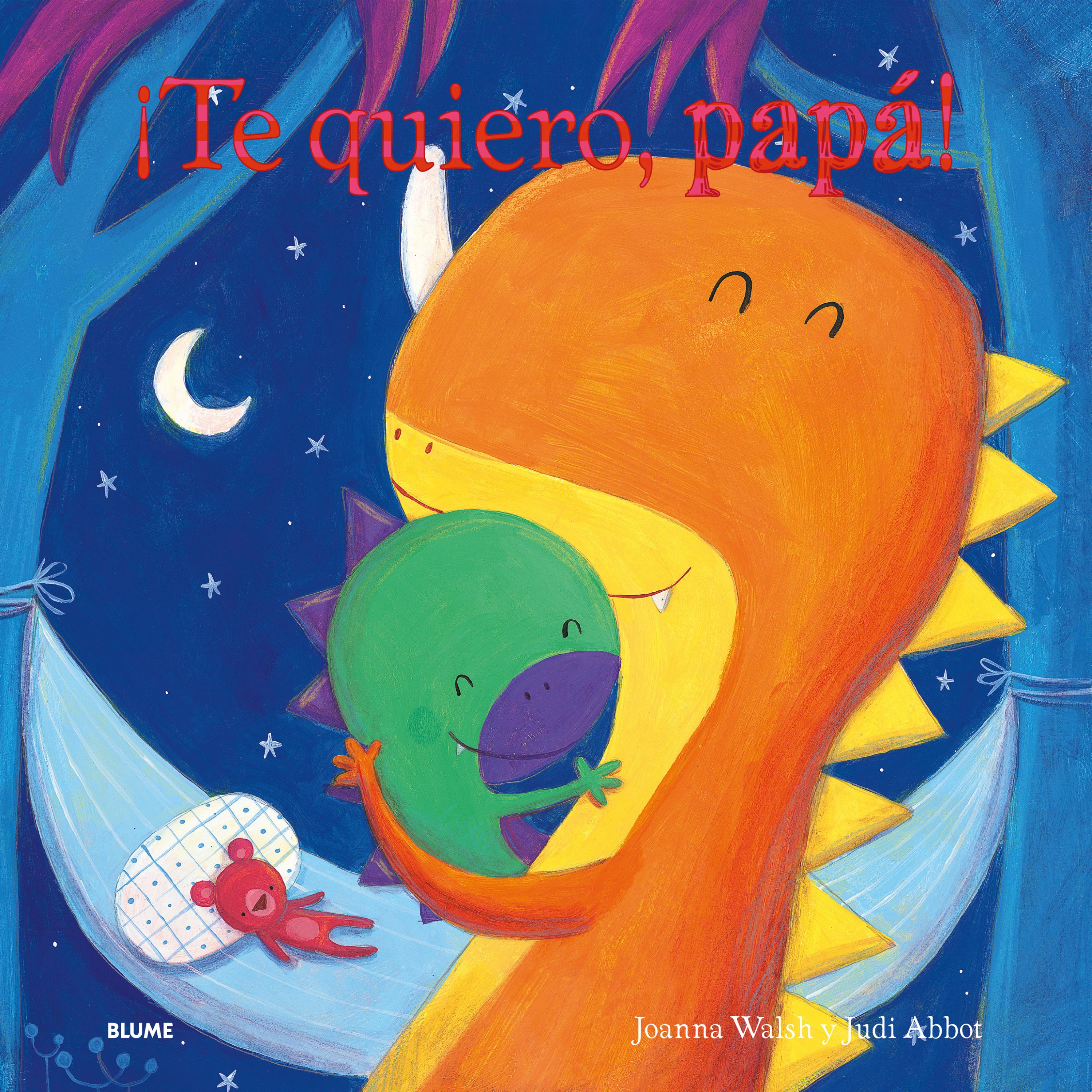 Te Quiero Papá By Editorial Blume Issuu