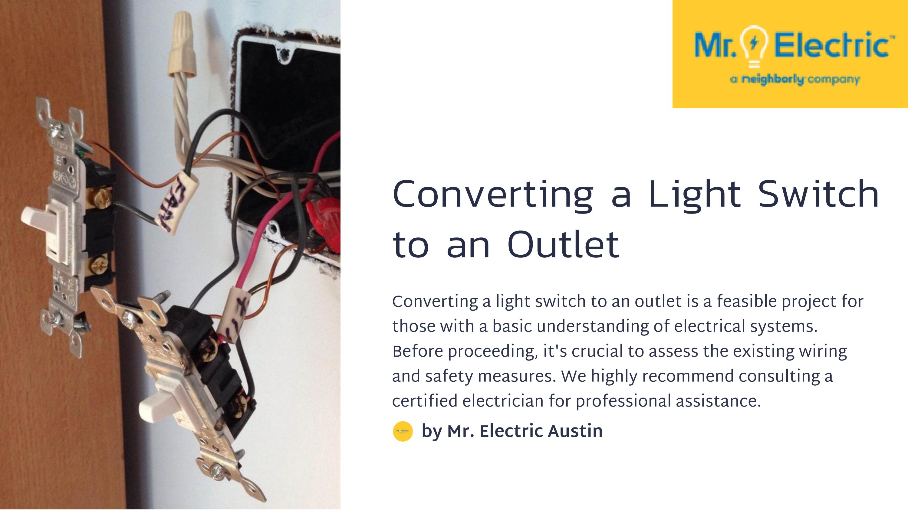 Converting a Light Switch to an Outlet! by Mr. Electric Austin - Issuu