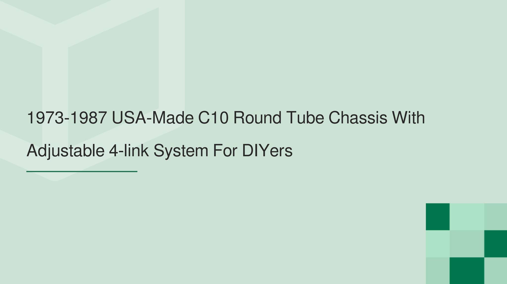 1973-1987 USA-Made C10 Round Tube Chassis With Adjustable 4-link System ...