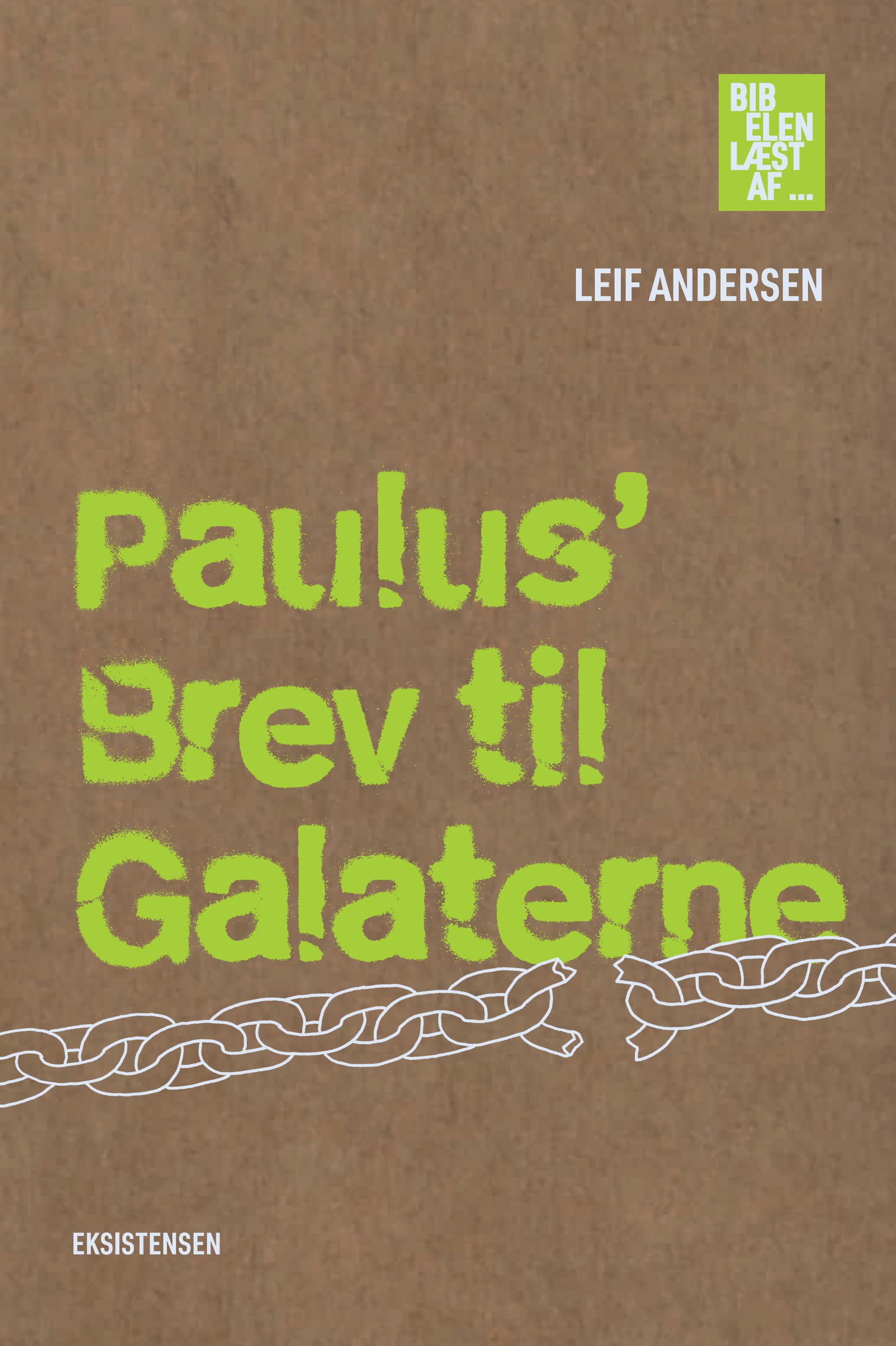 Paulus Brev til Galaterne Bibelen læst af Leif Andersen by Eksistensen - Issuu