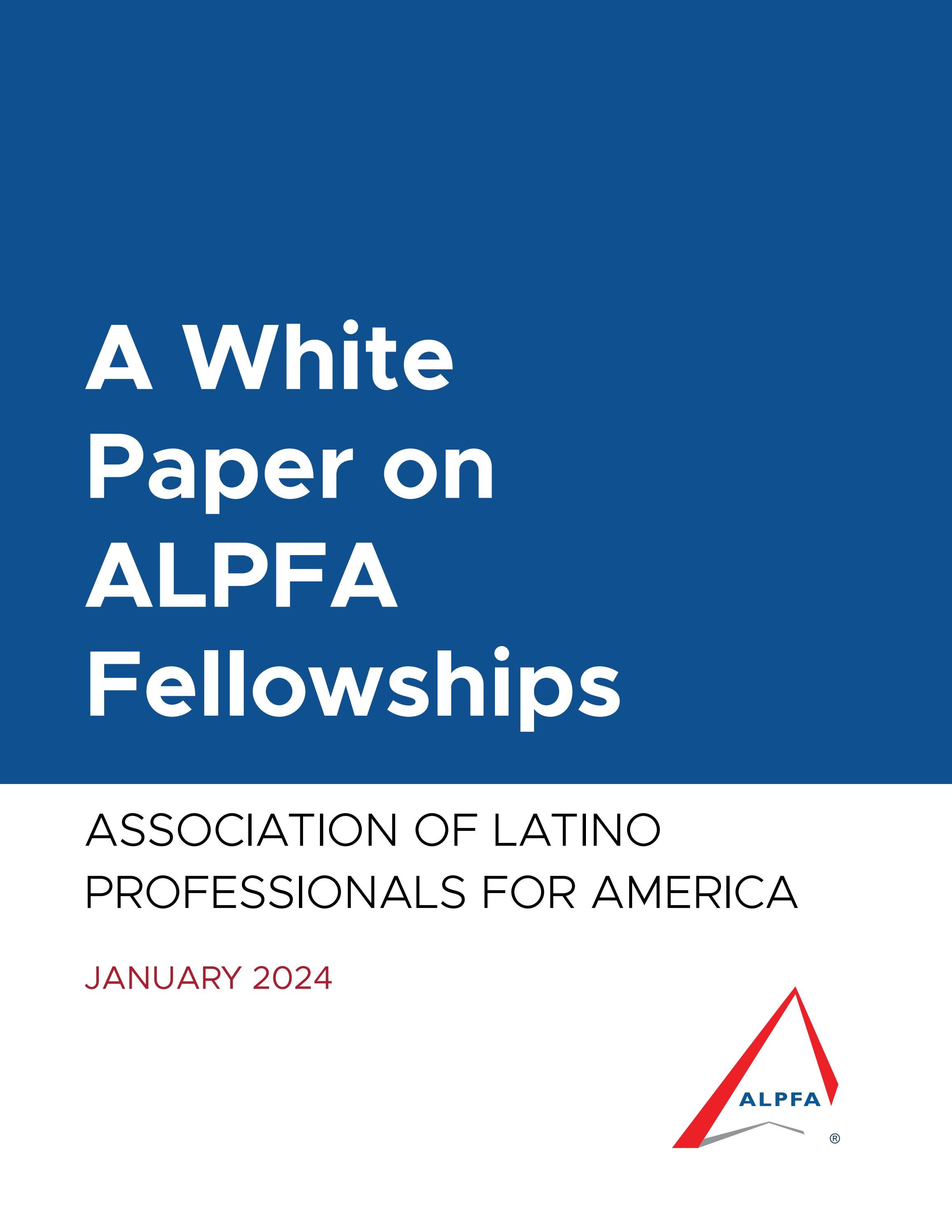 ALPFA Fellowships White Paper by ALPFA Inc. - Issuu
