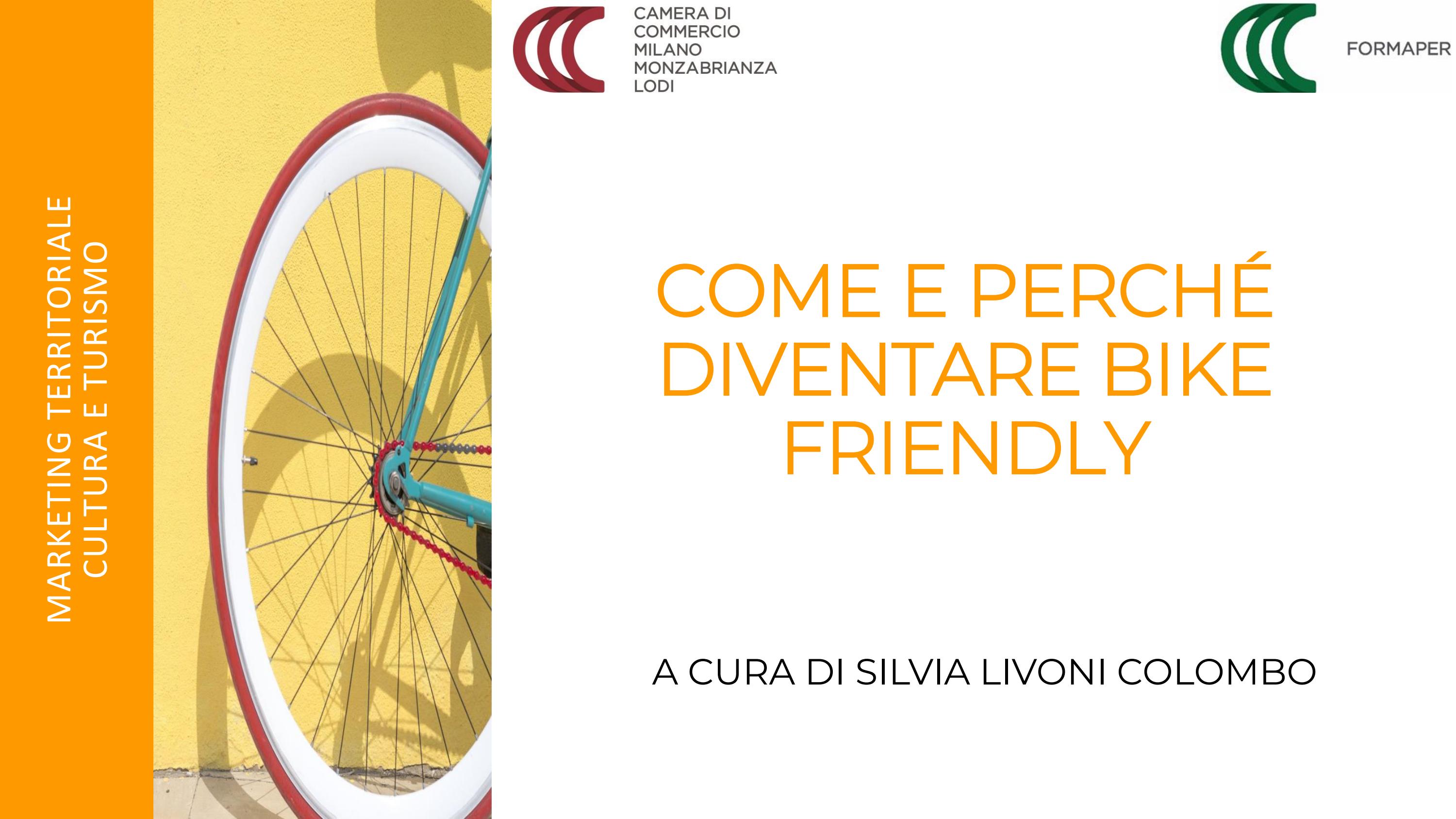 Come e perché diventare bike friendly by Camera di commercio di Milano Monza Brianza Lodi - Issuu