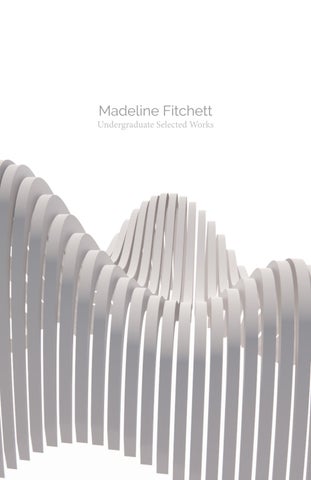 Madeline Fitchett Portfolio by Madeline Fitchett - Issuu