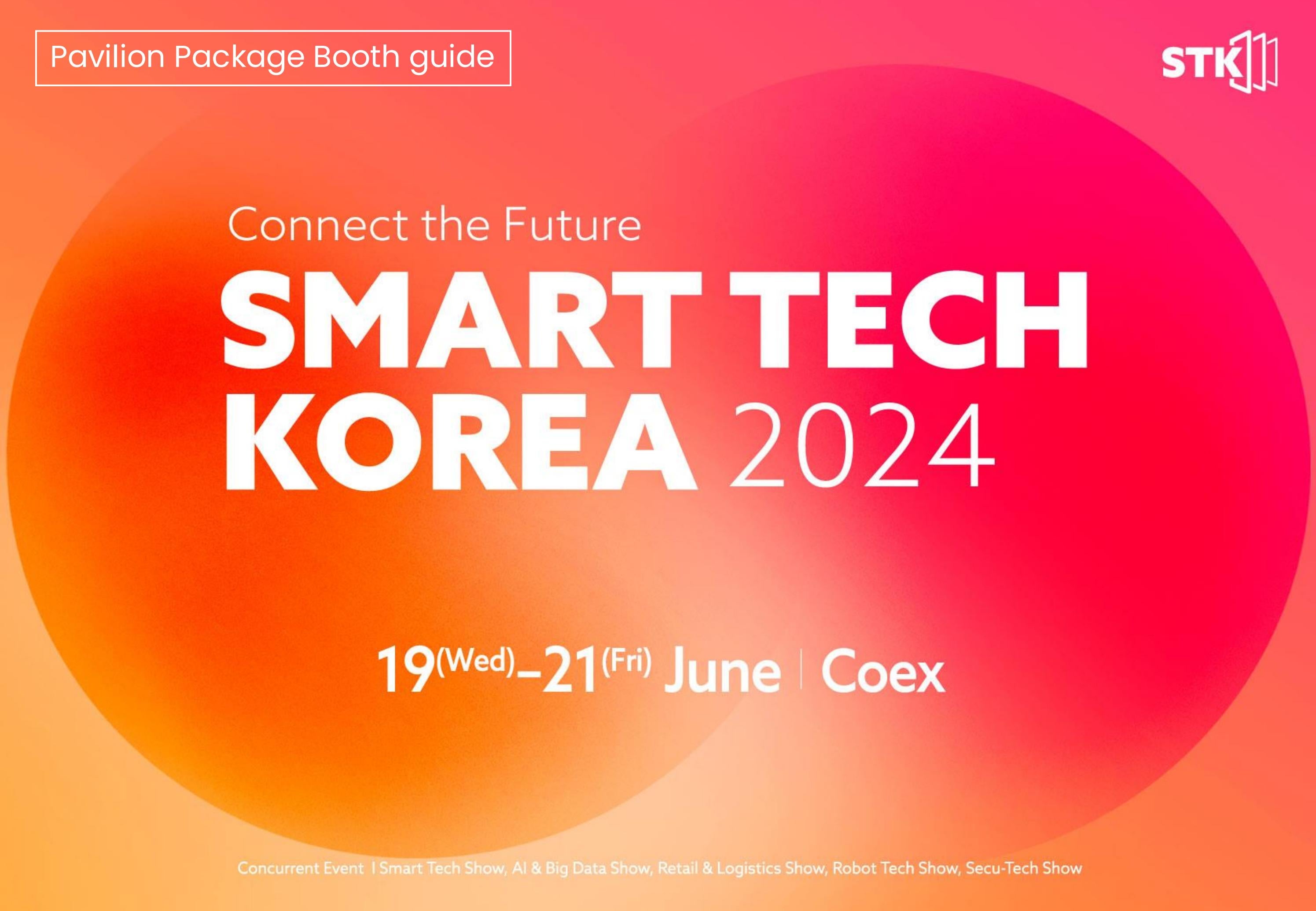 [STK 2024] 13th Smart Tech Korea_Pavilion Package Booth by Exporum Inc. - Issuu