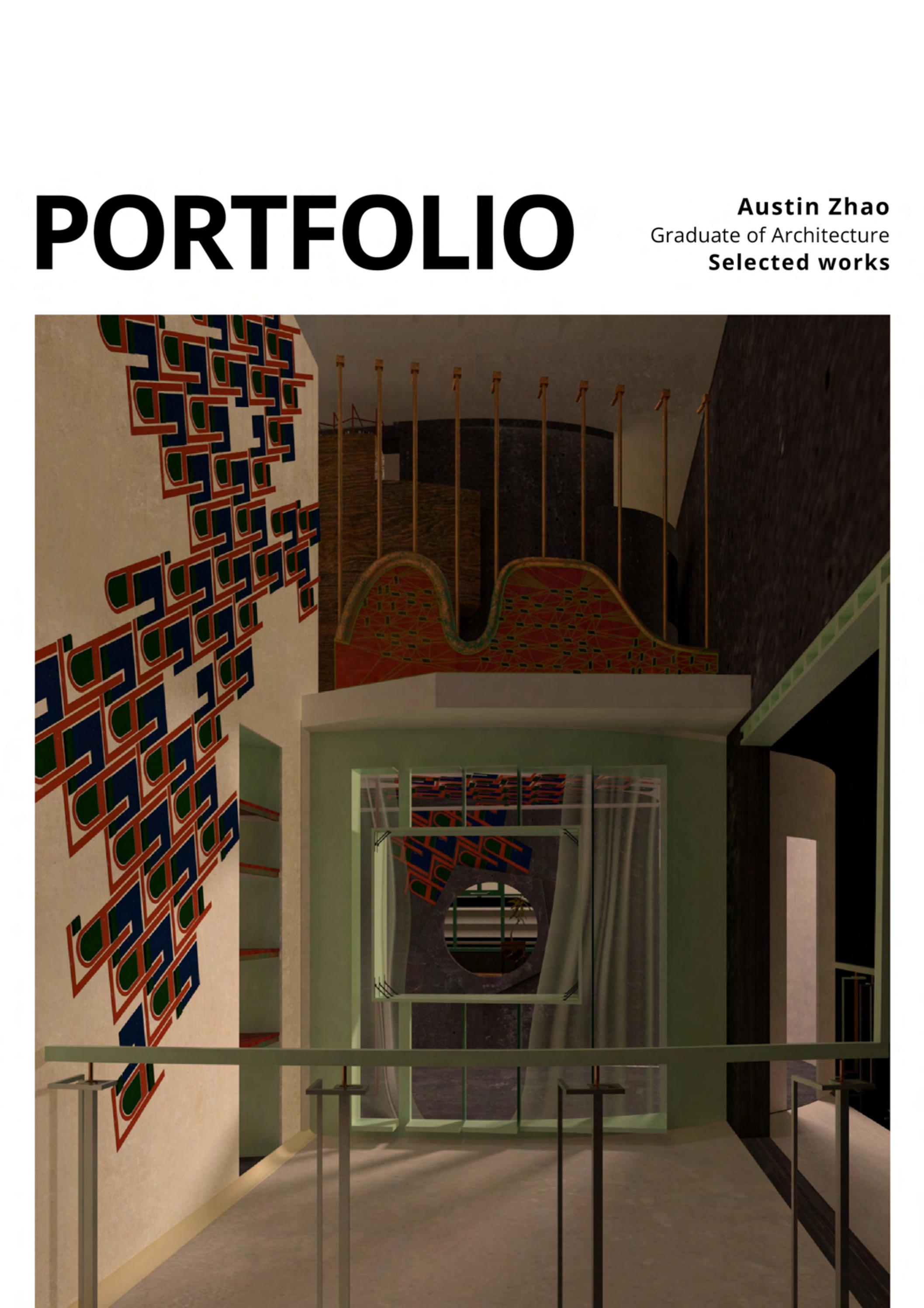 Austin Zhao - Portfolio of Selected Works by Austin Zhao - Issuu
