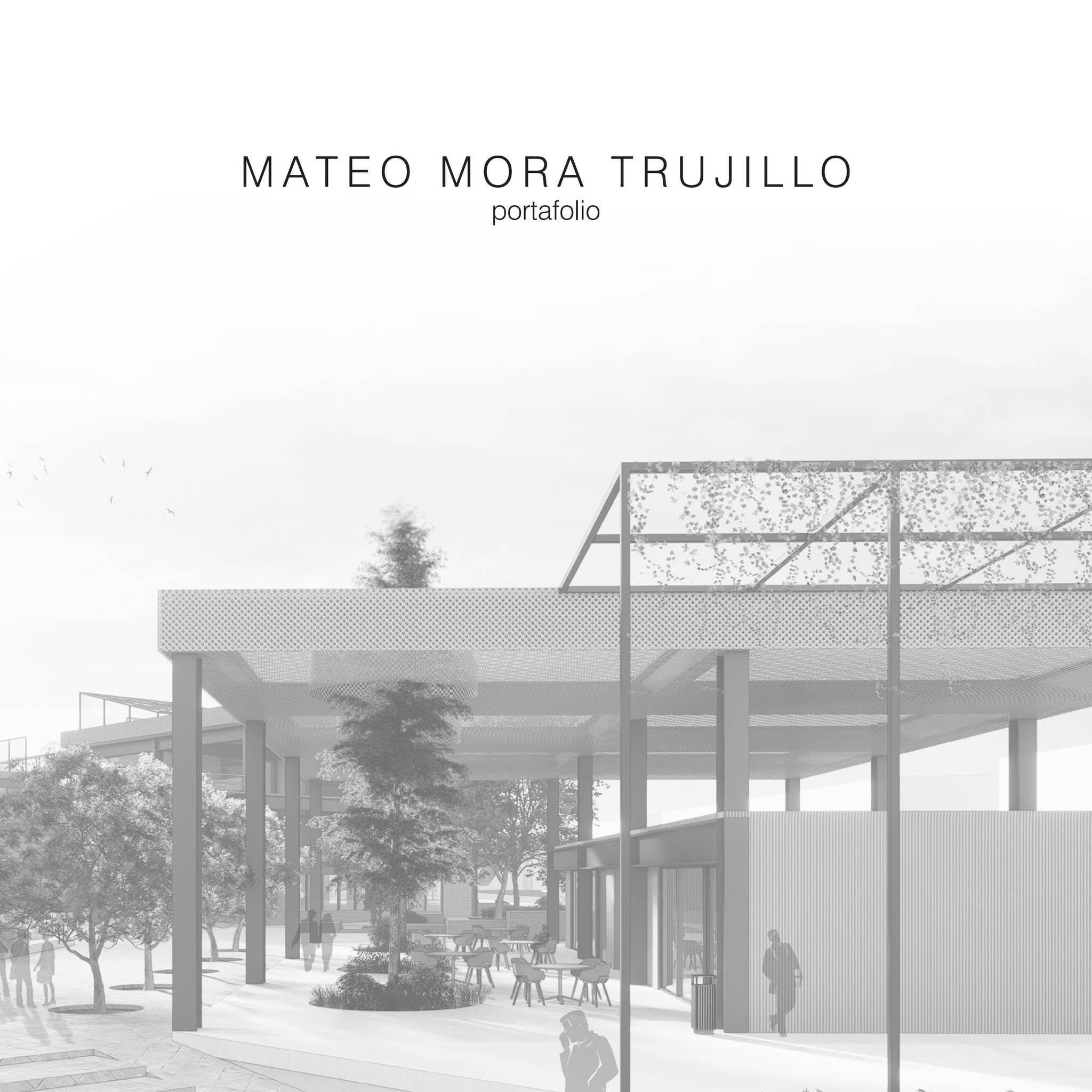Portafolio - Mateo Mora Trujillo by Mateo Mora - Issuu