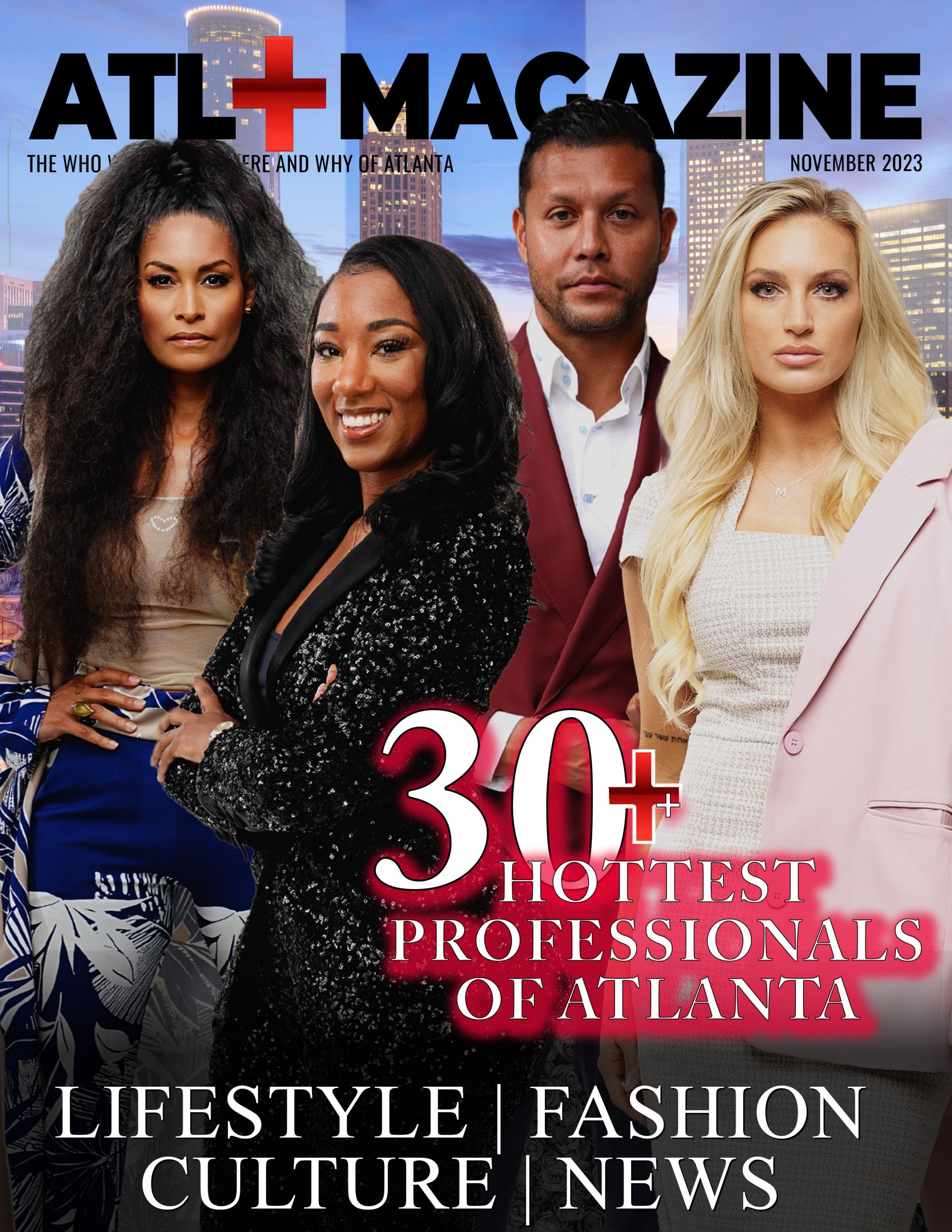 ATL PLUS MAGAZINE "30 Hottest Professionals Of Atlanta" NOV-DEC 2023 by ...