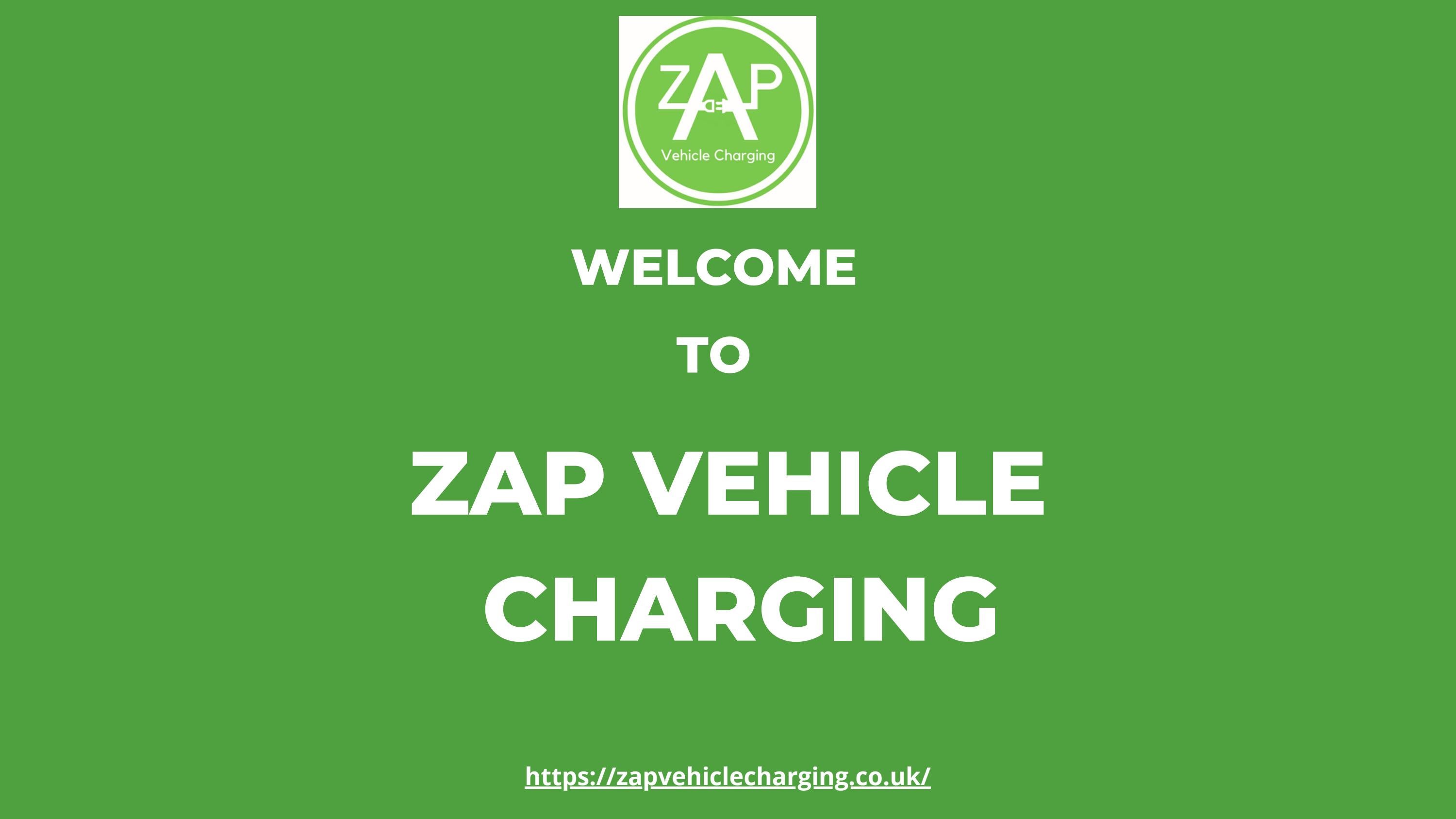 Electric Car Charging Solutions in the UK- Zap UK EV by Zap Vehicle ...